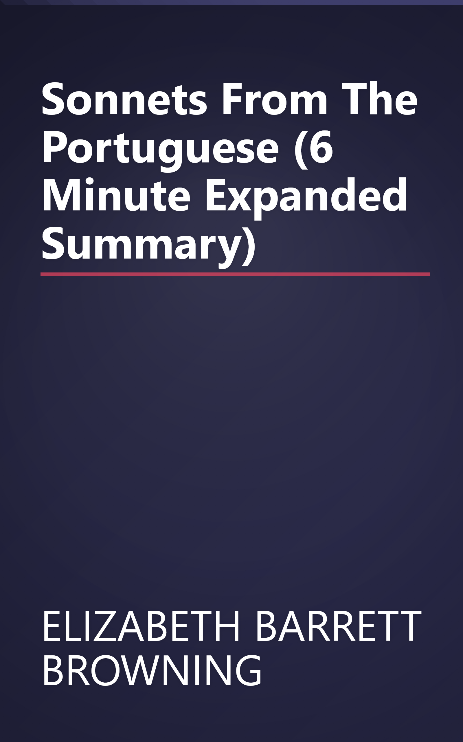 Sonnets From The Portuguese (6 Minute   Expanded Summary) book cover