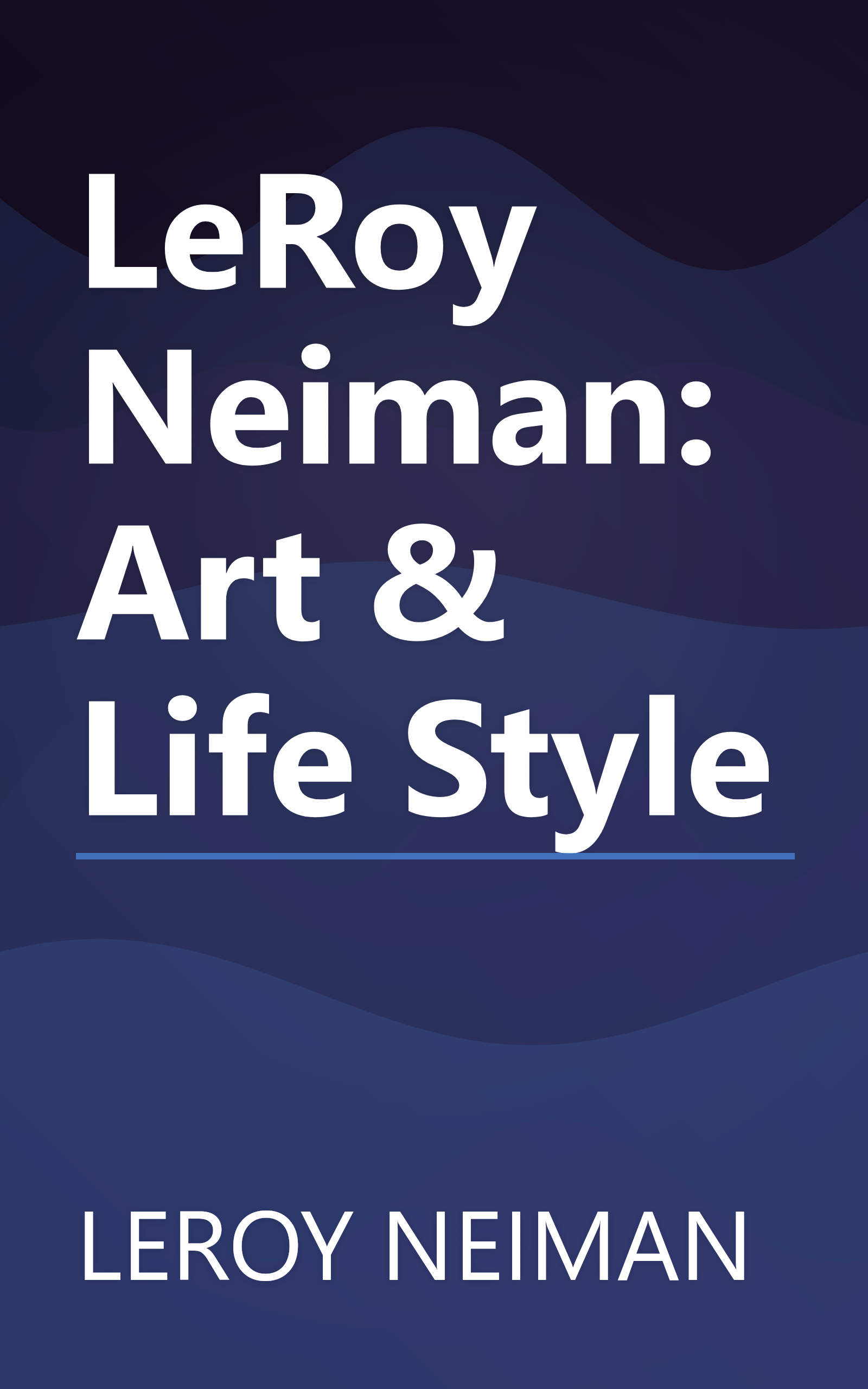 LeRoy Neiman: Art & Life Style book cover