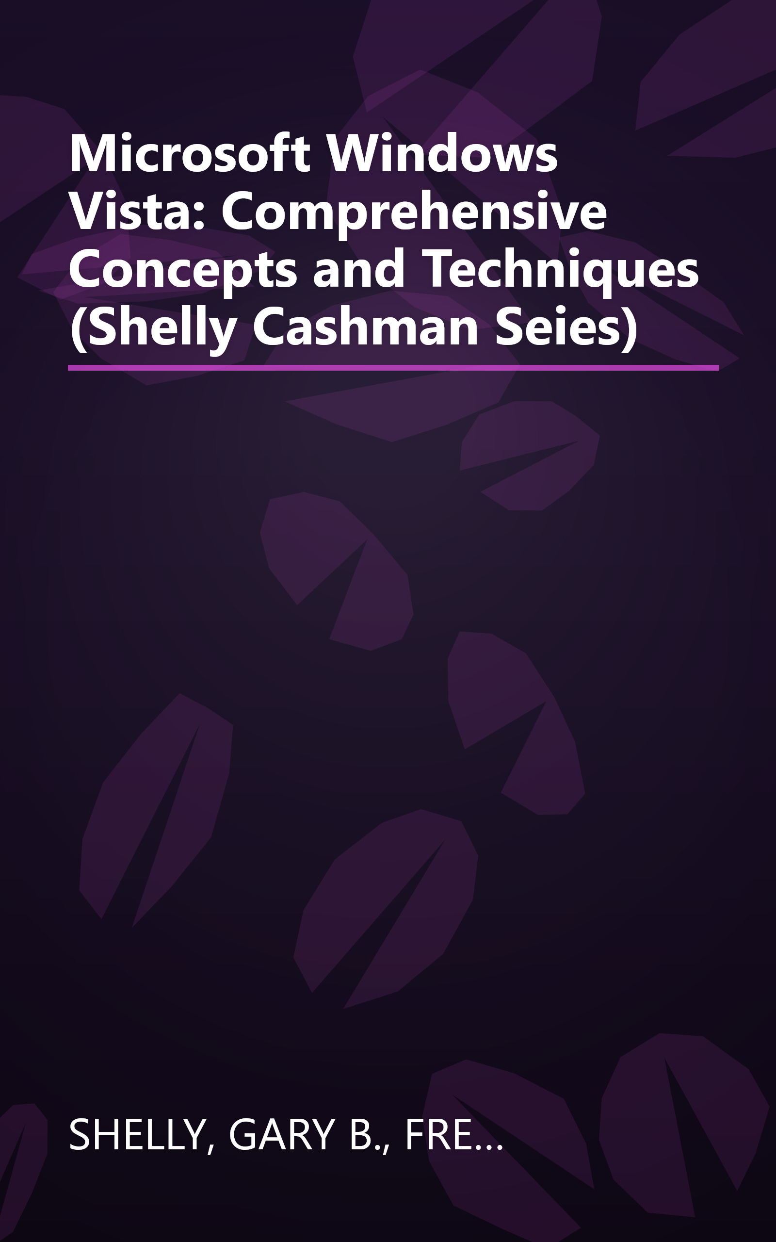 Microsoft Windows Vista: Comprehensive Concepts and Techniques (Shelly Cashman Seies) book cover