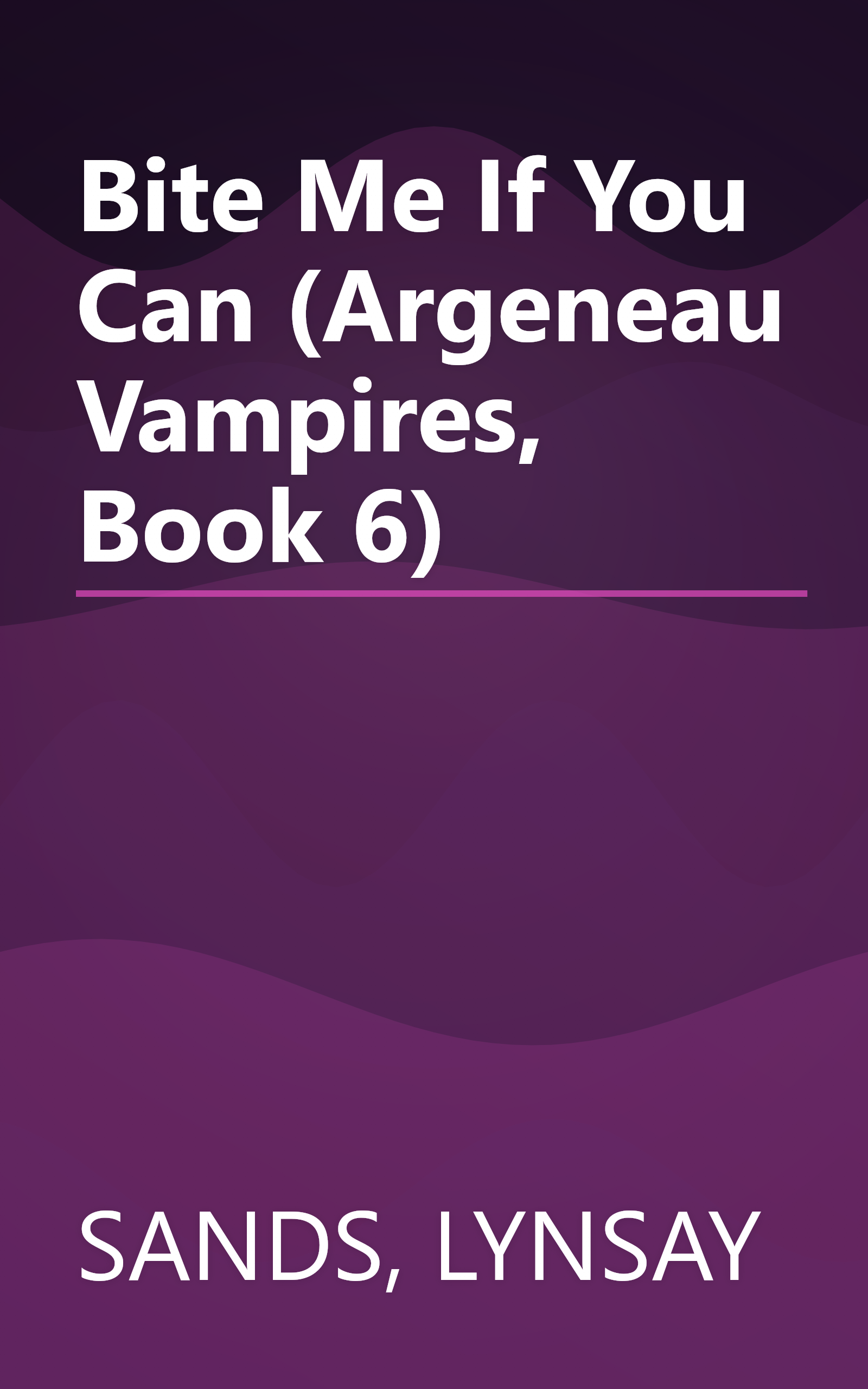 Bite Me If You Can (Argeneau Vampires, Book 6) book cover