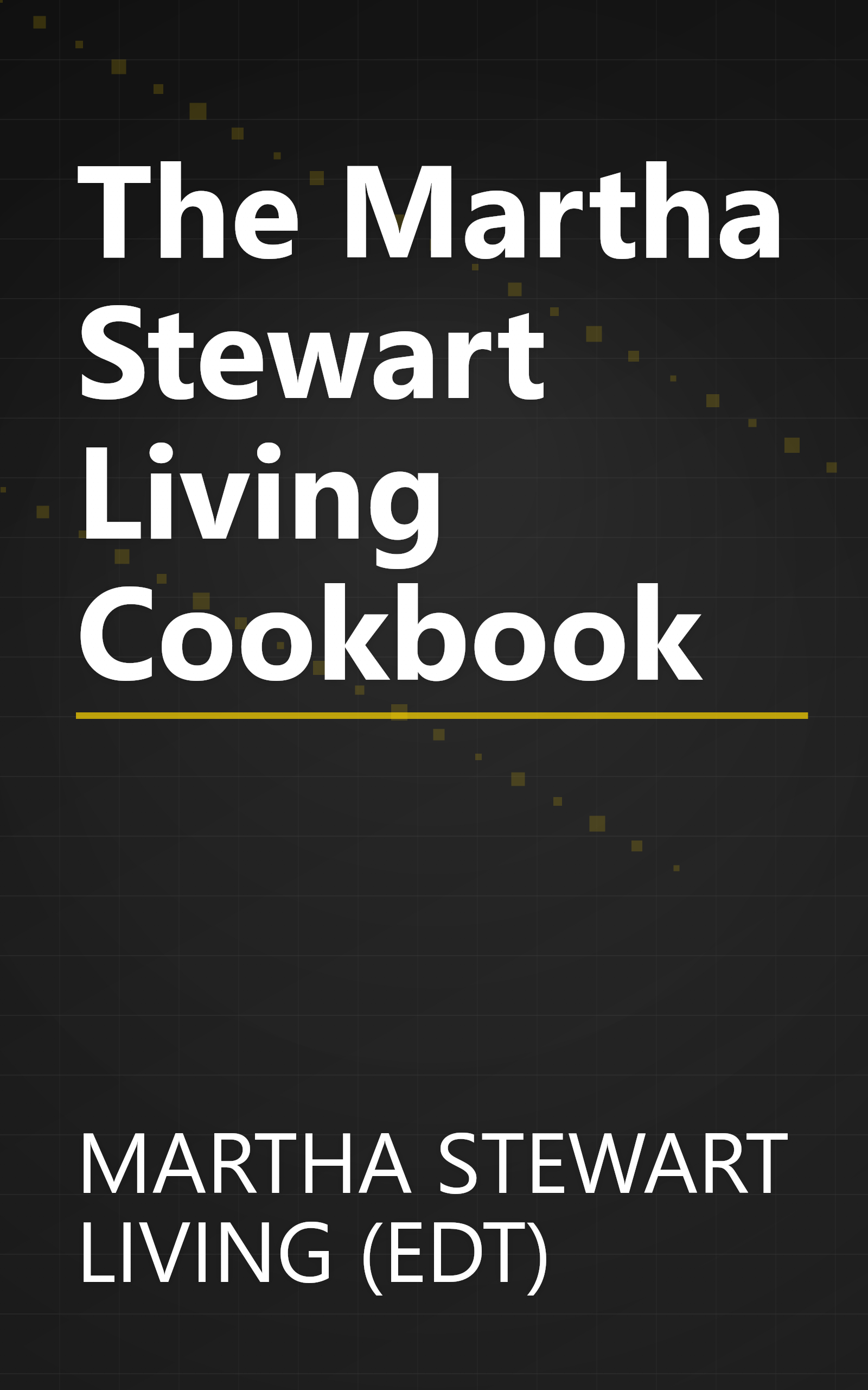 The Martha Stewart Living Cookbook book cover