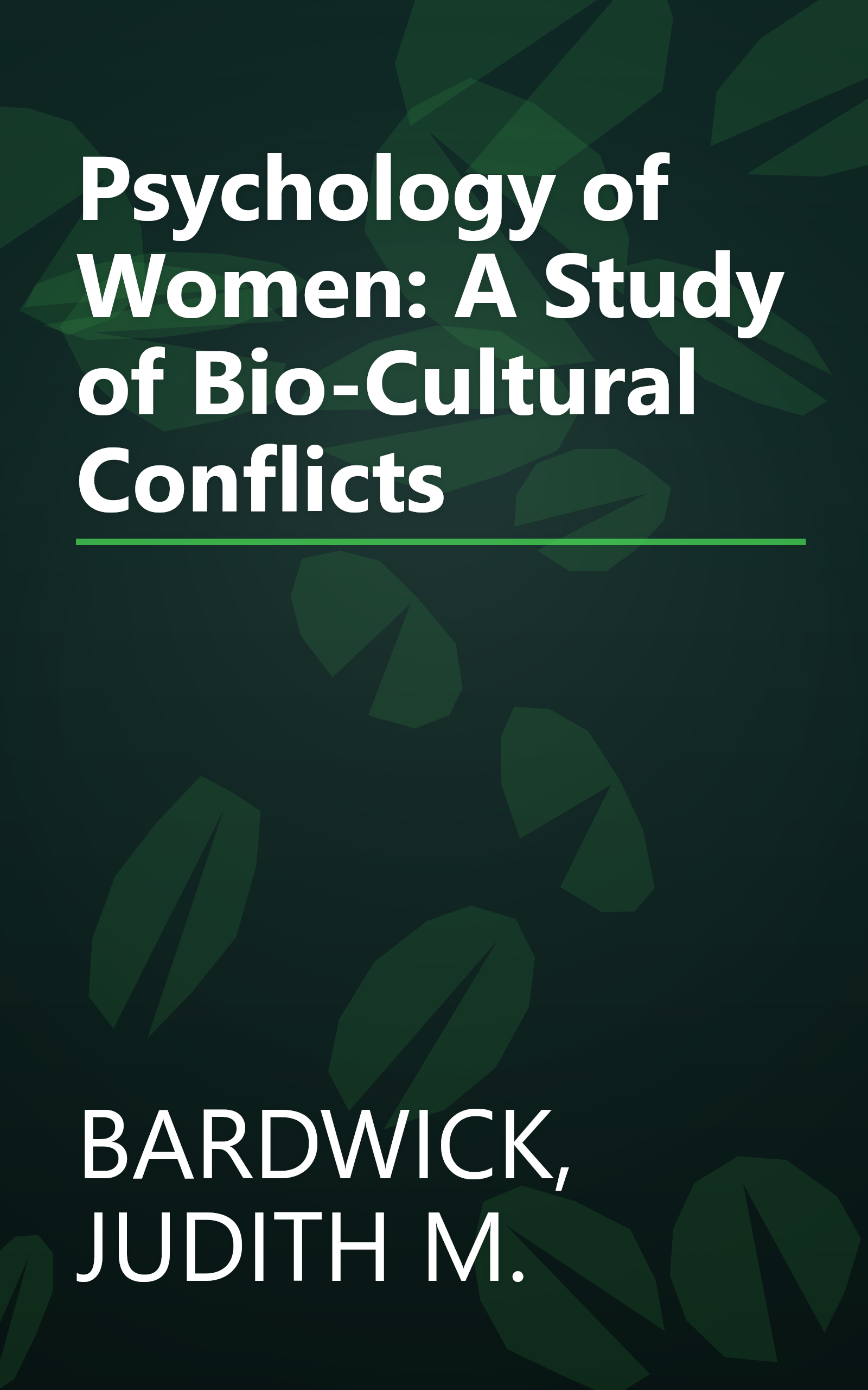 Psychology of Women: A Study of Bio-Cultural Conflicts book cover