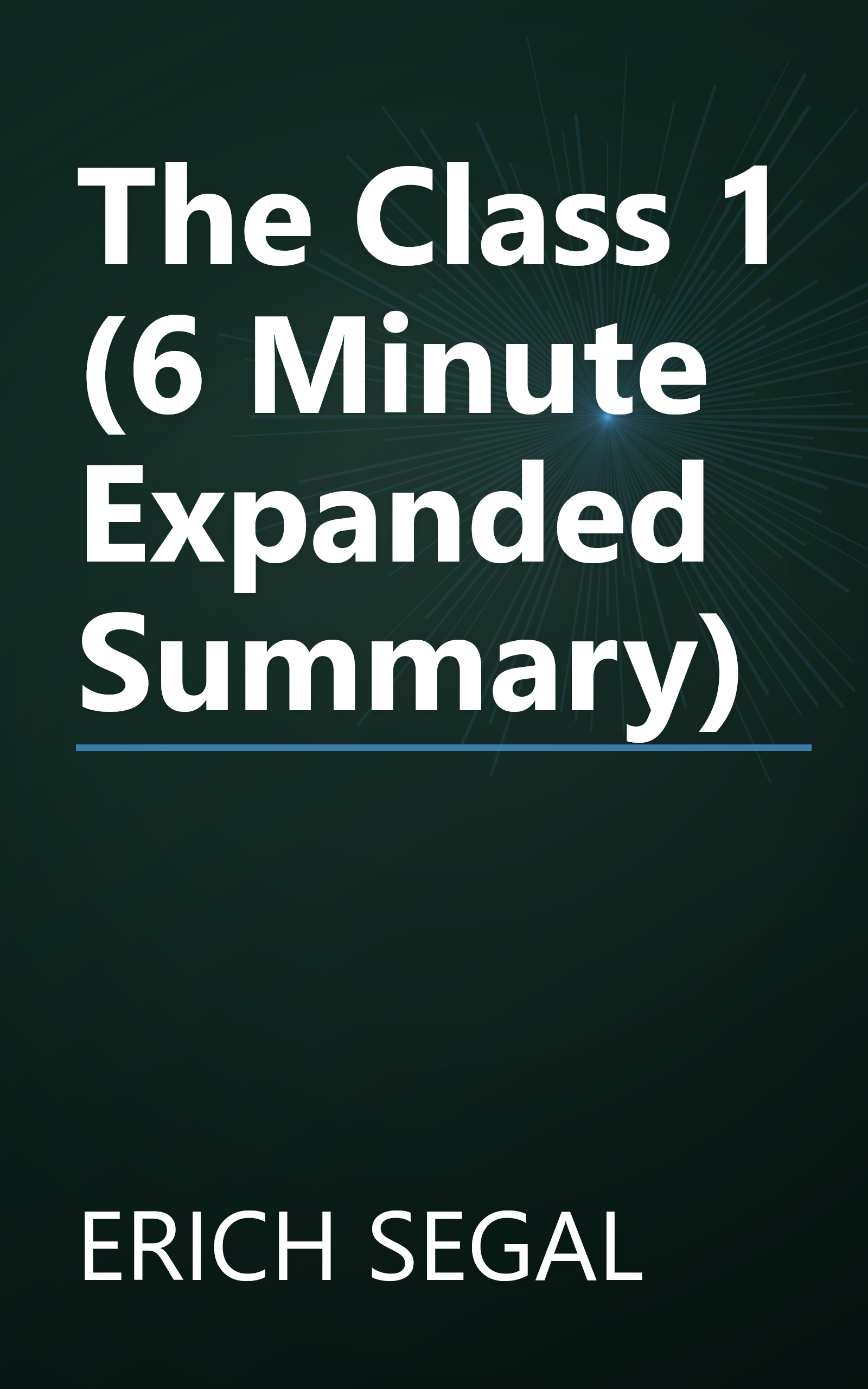 The Class 1 (6 Minute   Expanded Summary) book cover