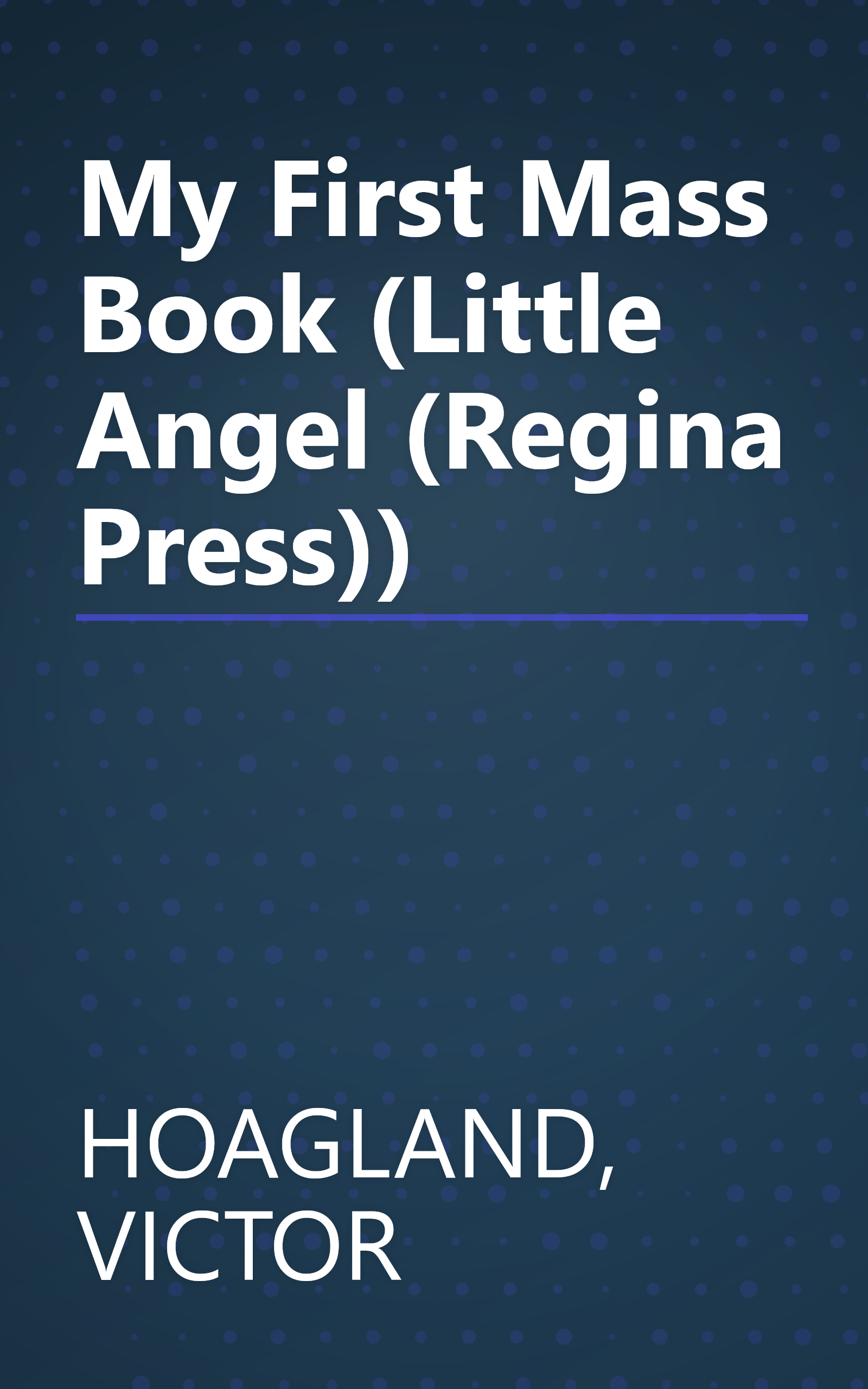 My First Mass Book (Little Angel (Regina Press)) book cover