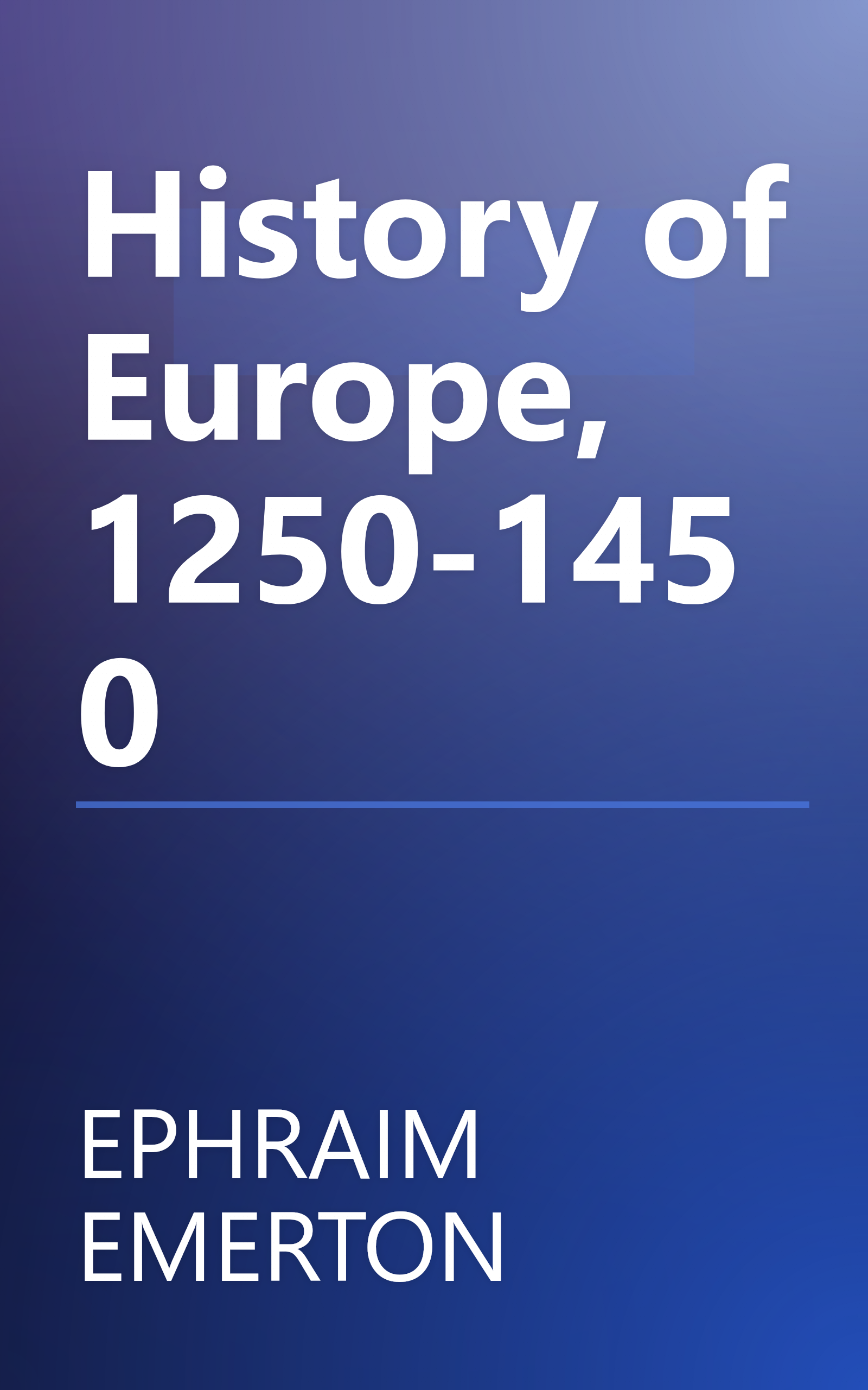 History of Europe, 1250-1450 book cover