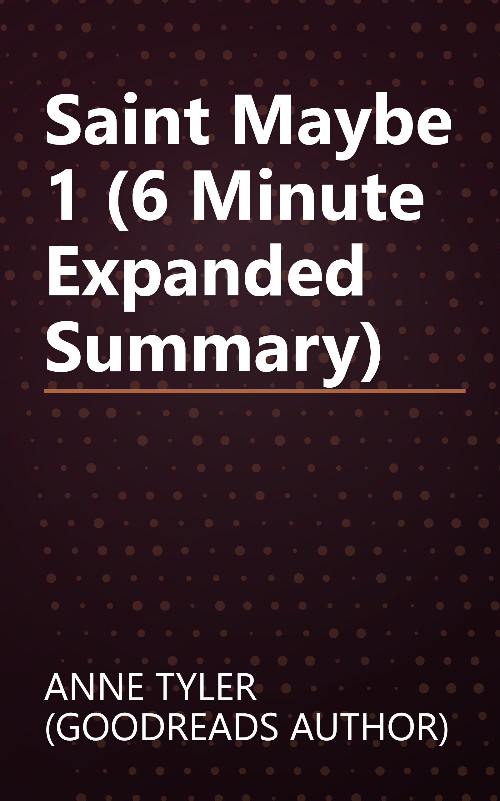 Saint Maybe 1 (6 Minute   Expanded Summary) book cover