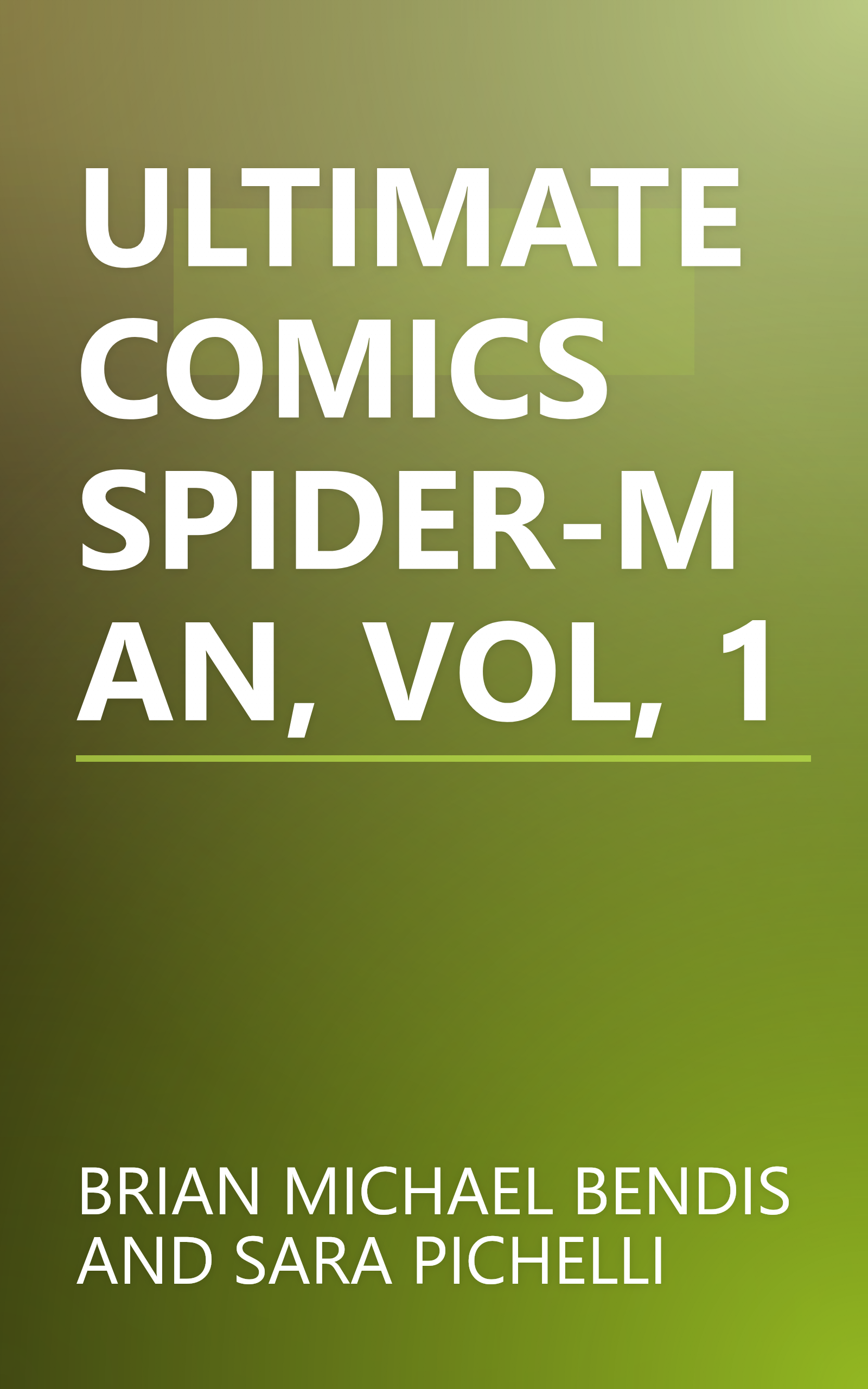 ULTIMATE COMICS SPIDER-MAN, VOL, 1 book cover