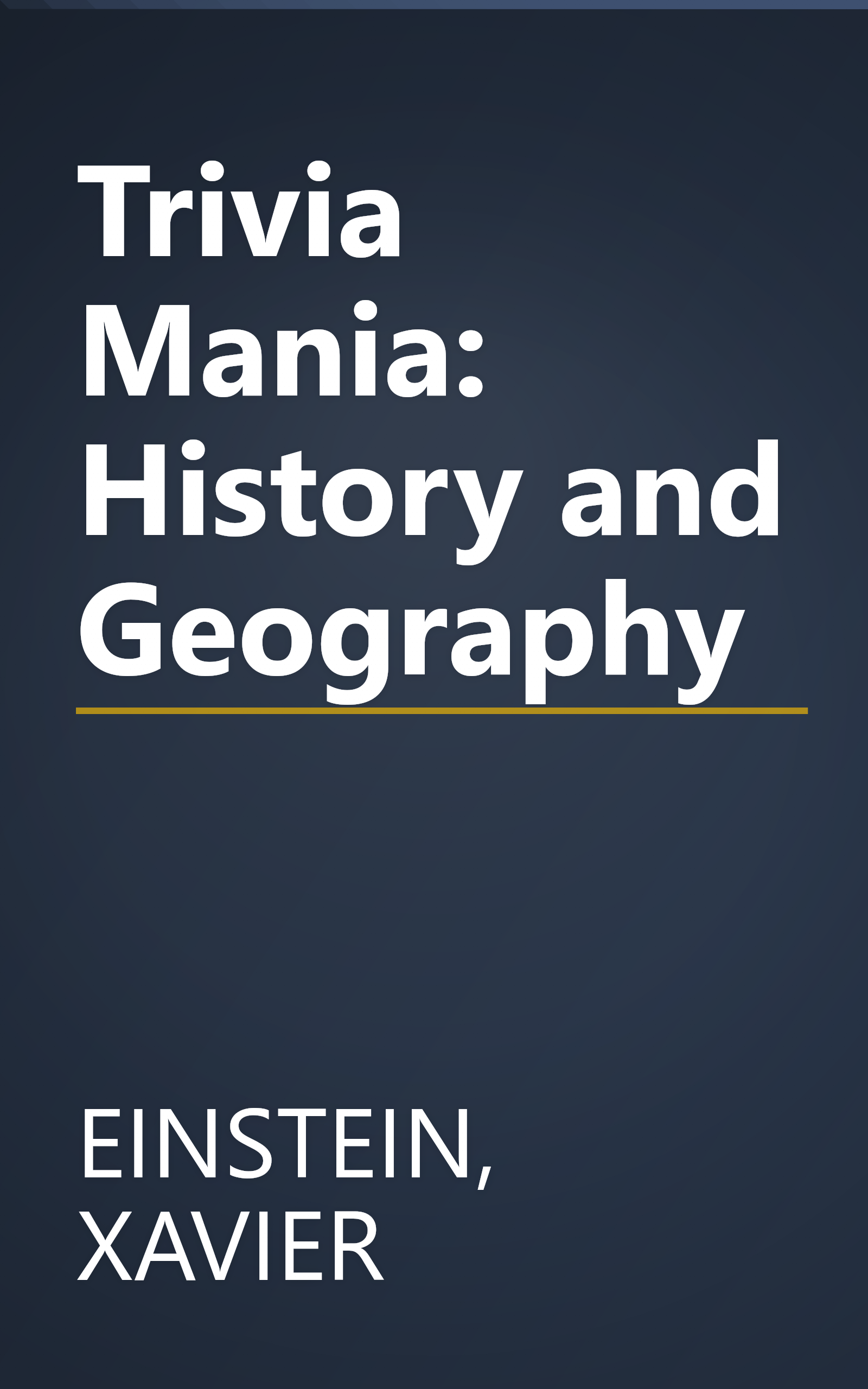 Trivia Mania: History and Geography book cover