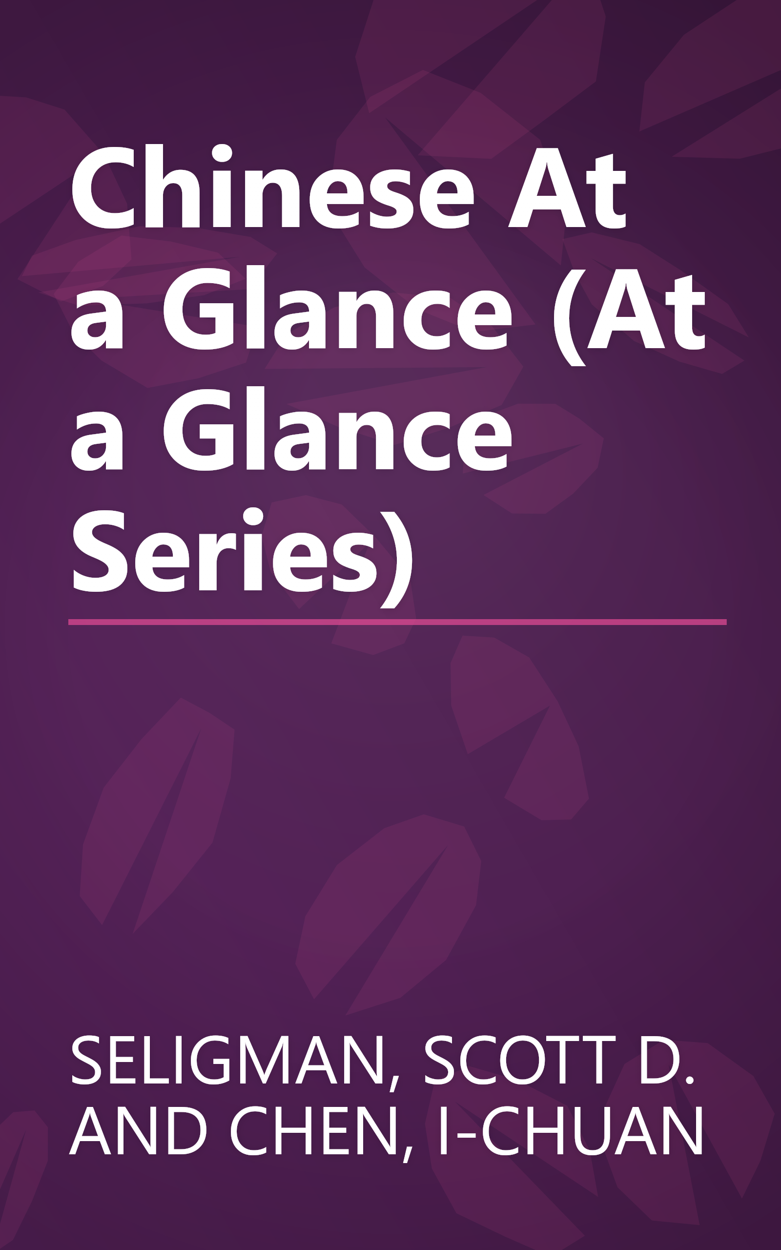 Chinese At a Glance (At a Glance Series) book cover