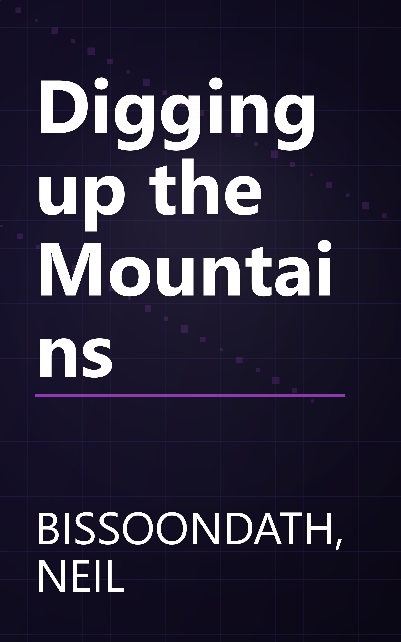 Digging up the Mountains book cover