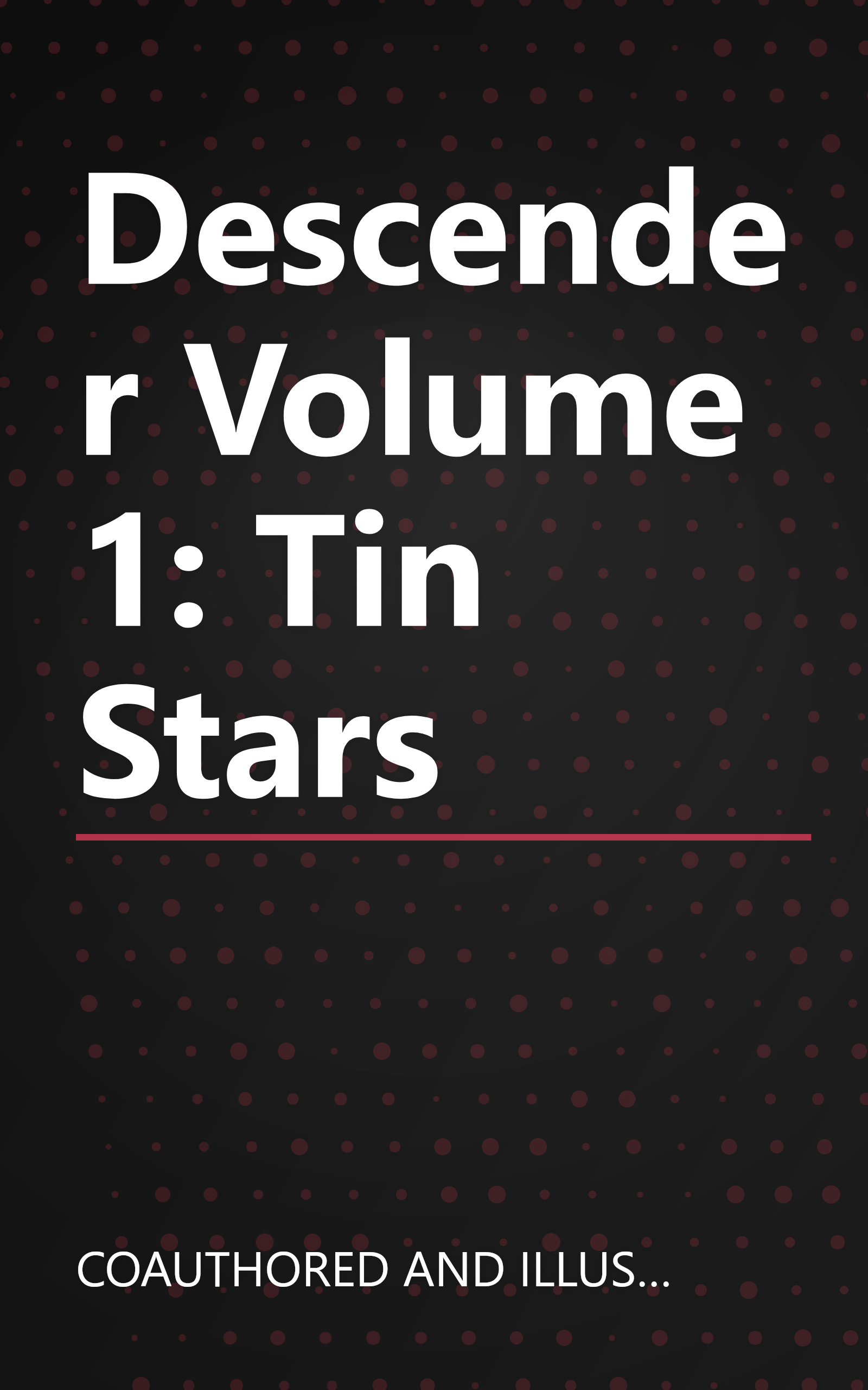Descender Volume 1: Tin Stars book cover