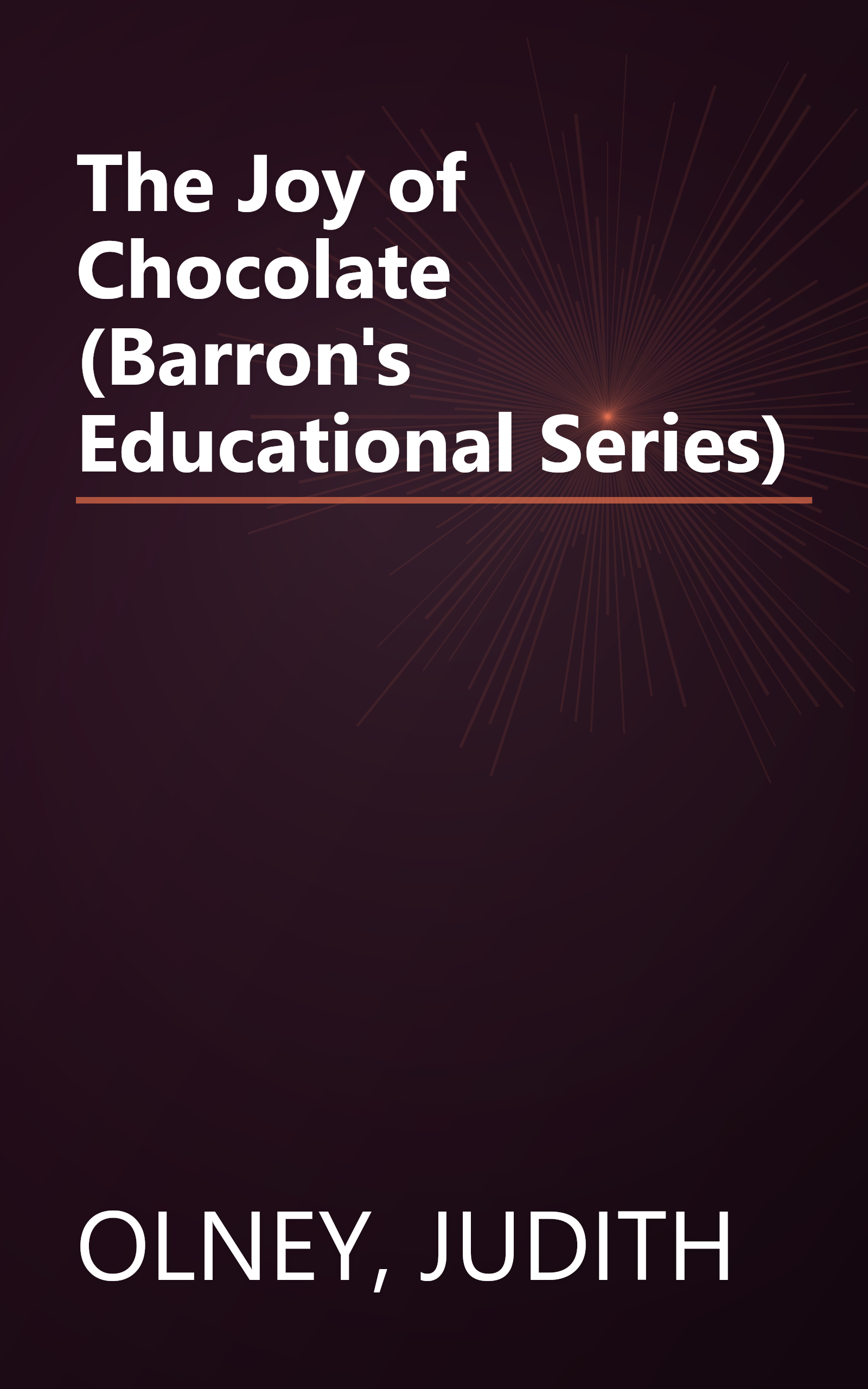The Joy of Chocolate (Barron's Educational Series) book cover