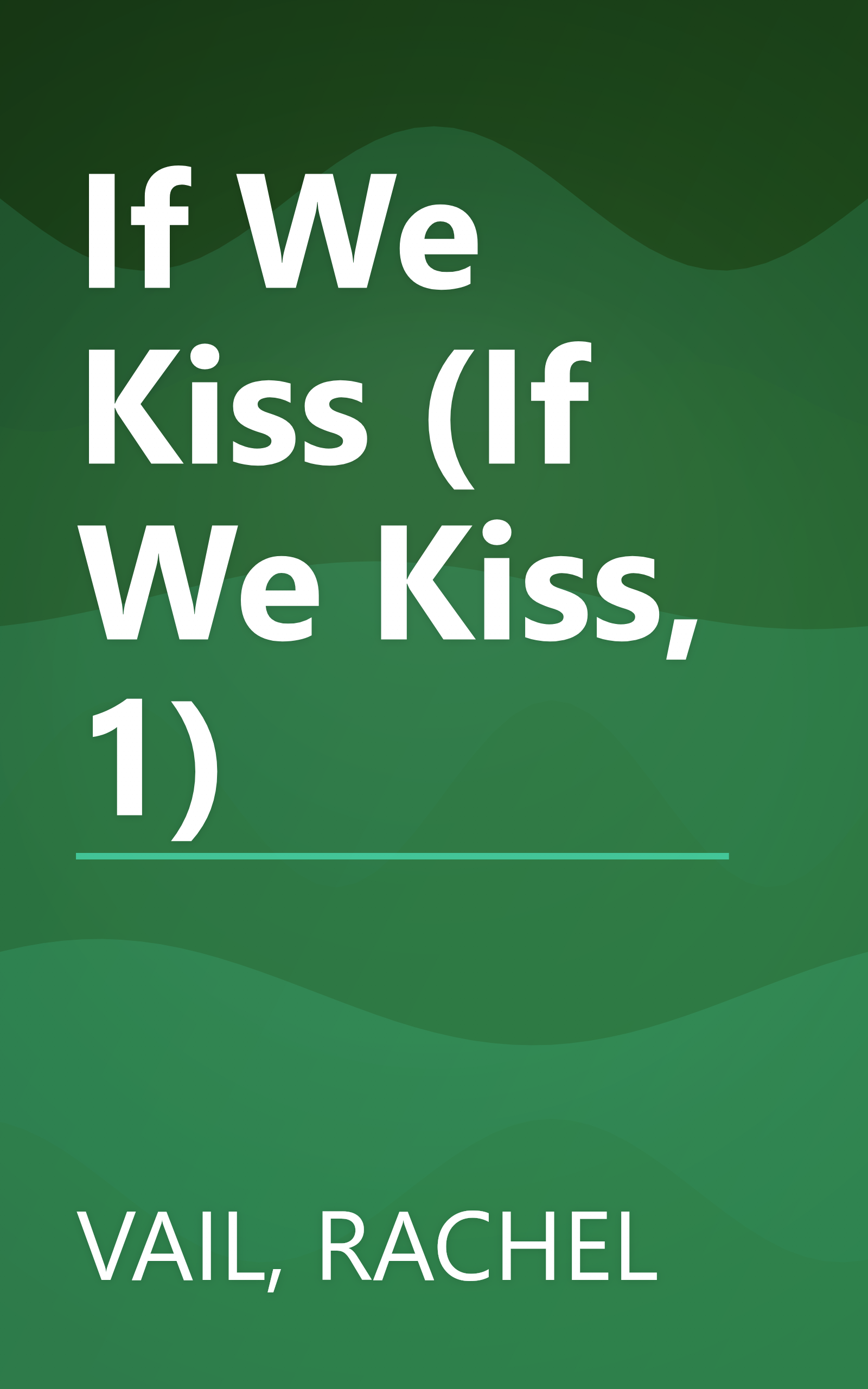 If We Kiss (If We Kiss, 1) book cover