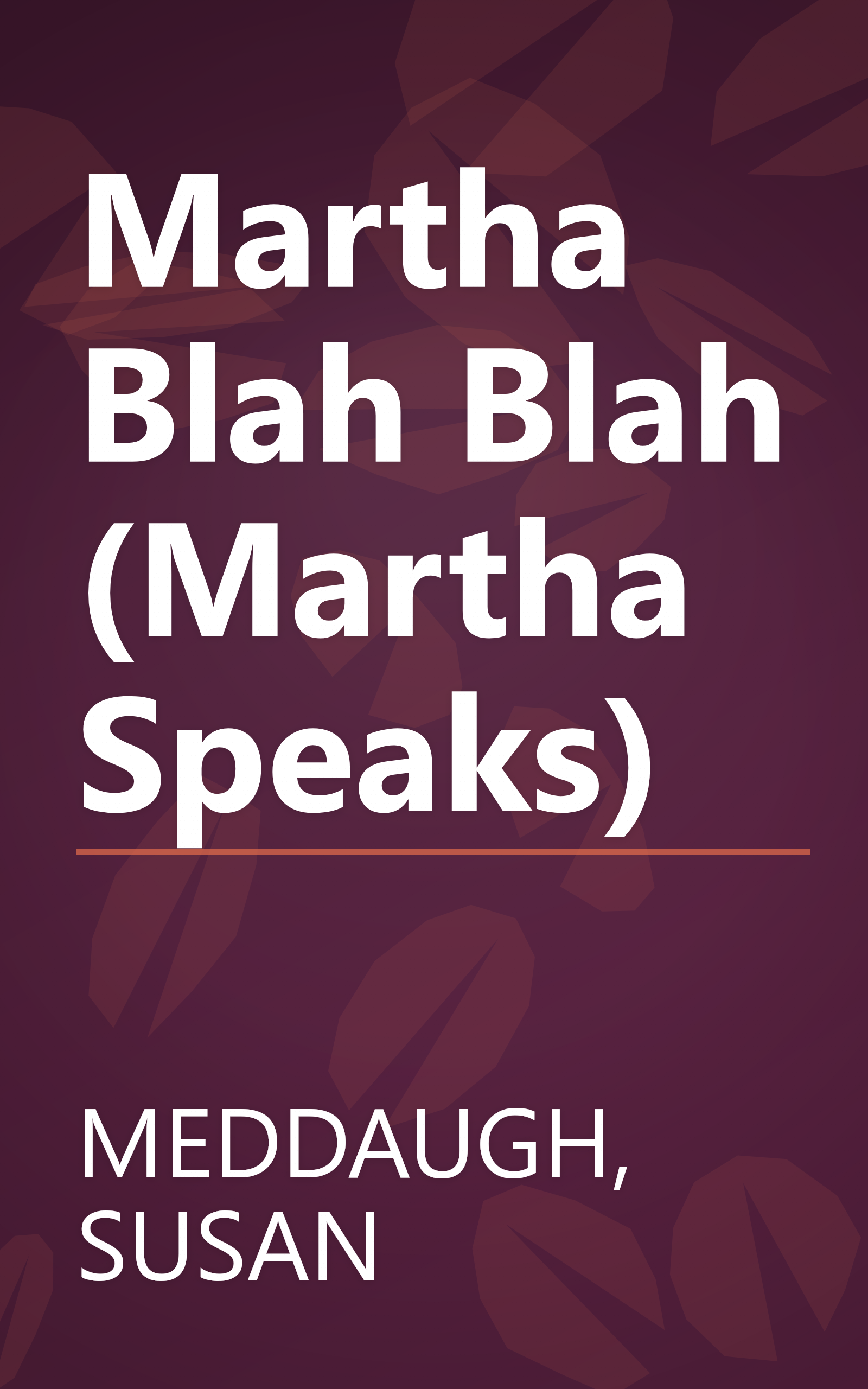 Martha Blah Blah (Martha Speaks) book cover