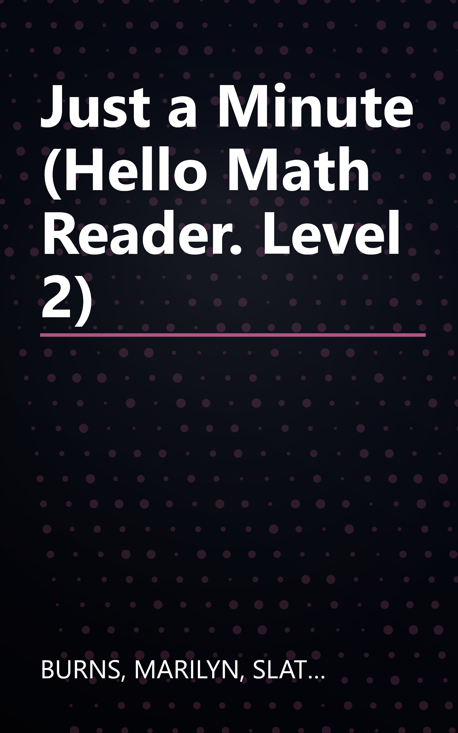 Just a Minute (Hello Math Reader. Level 2) book cover