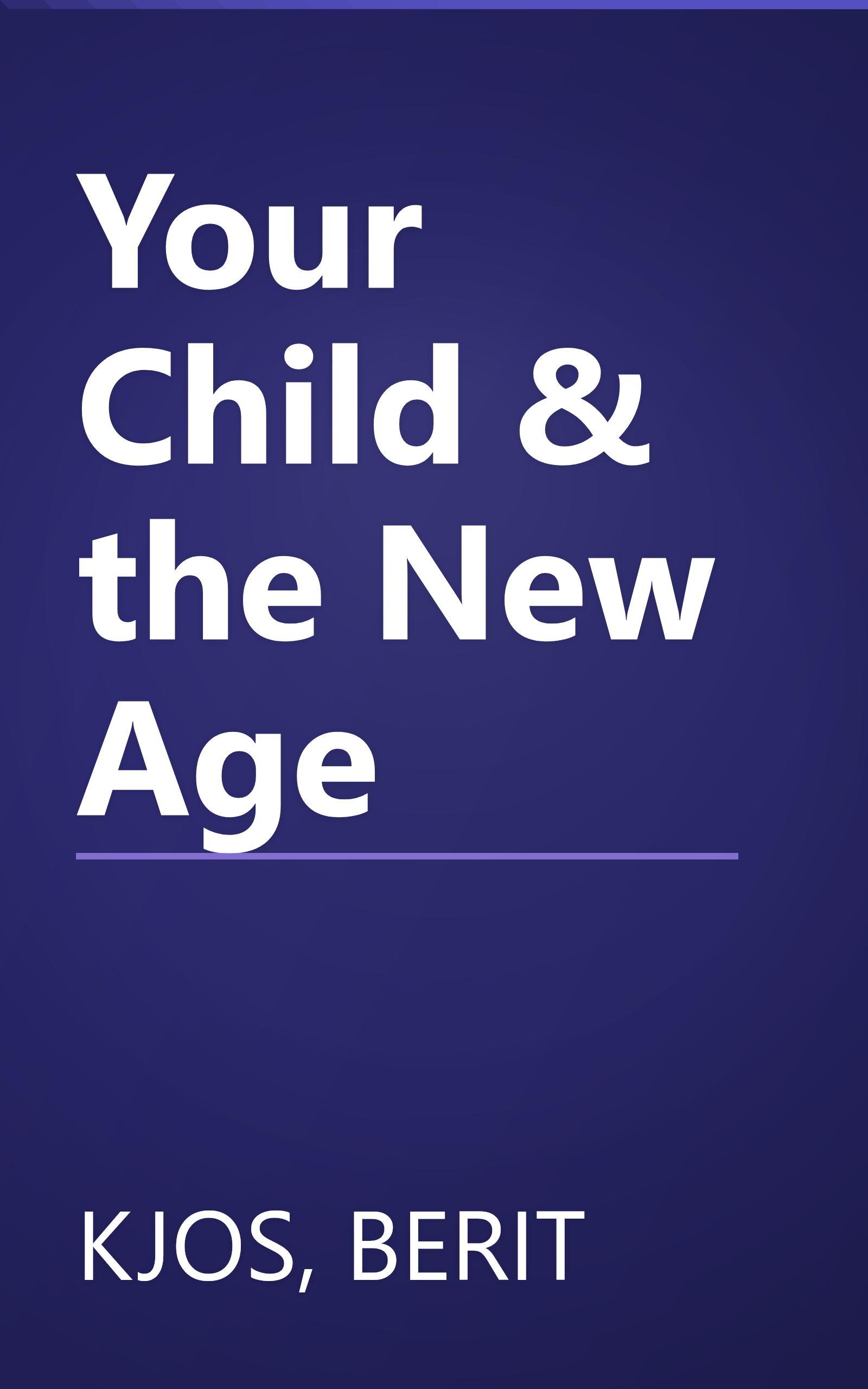 Your Child & the New Age book cover