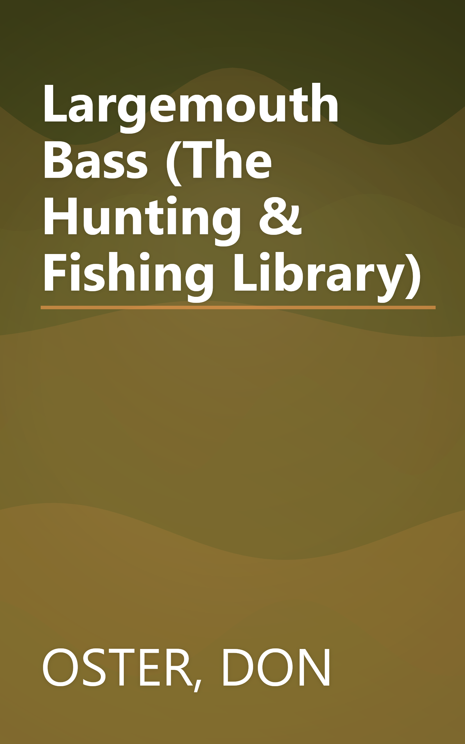 Largemouth Bass (The Hunting & Fishing Library) book cover