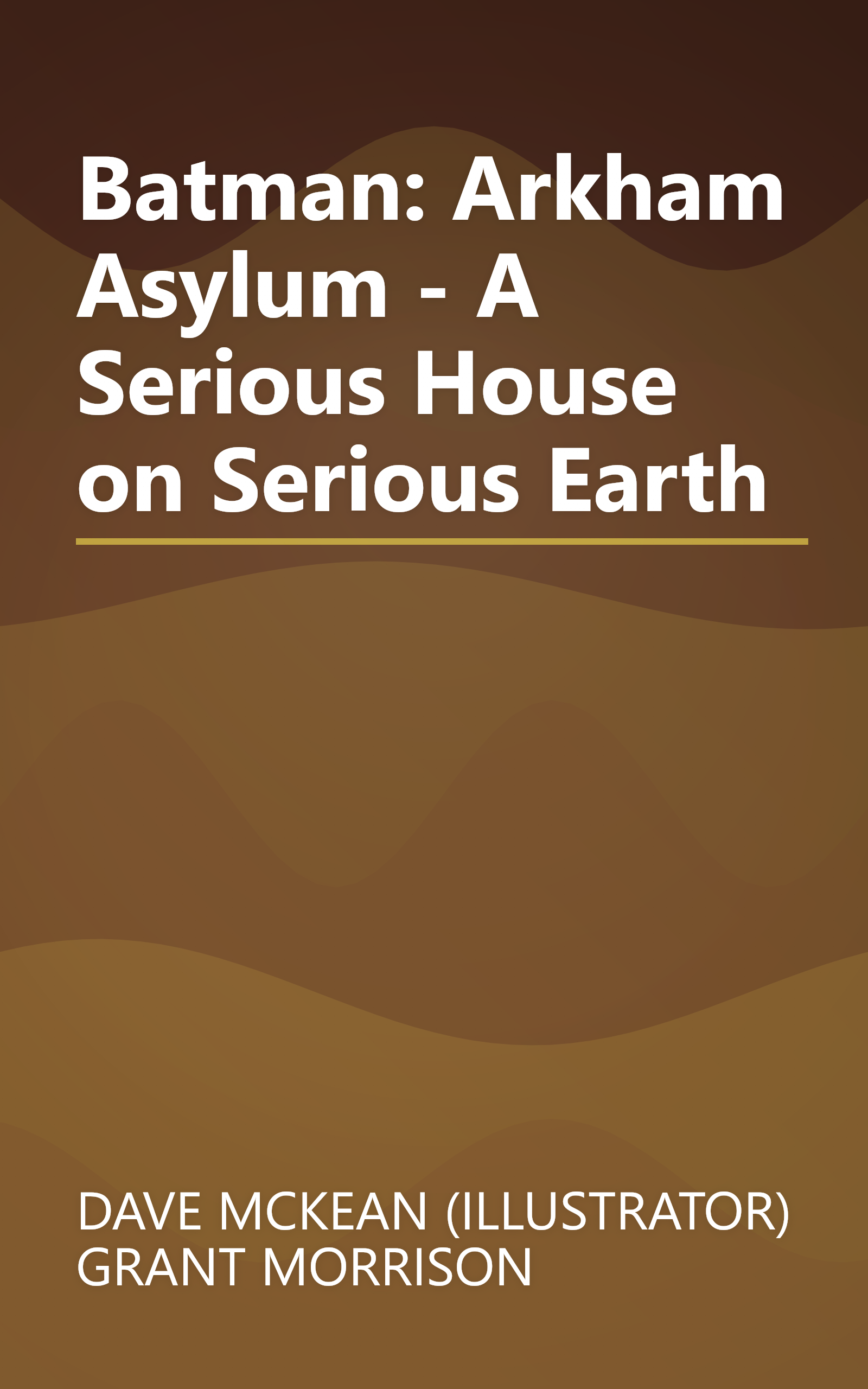 Batman: Arkham Asylum - A Serious House on Serious Earth book cover