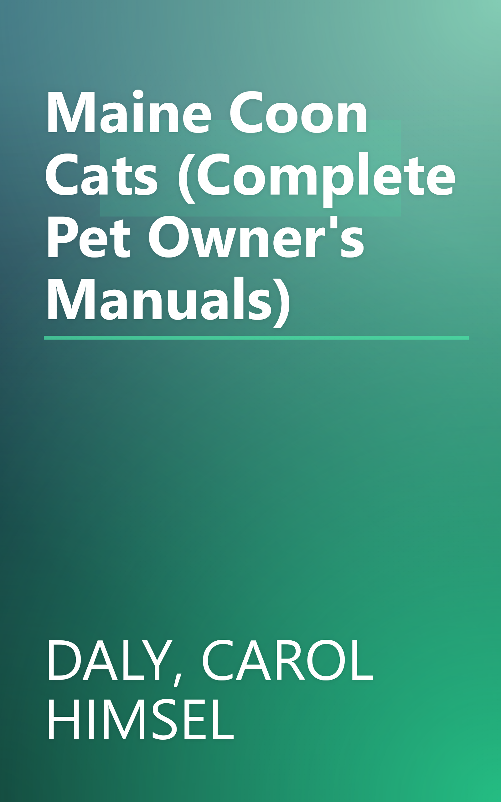 Maine Coon Cats (Complete Pet Owner's Manuals) book cover