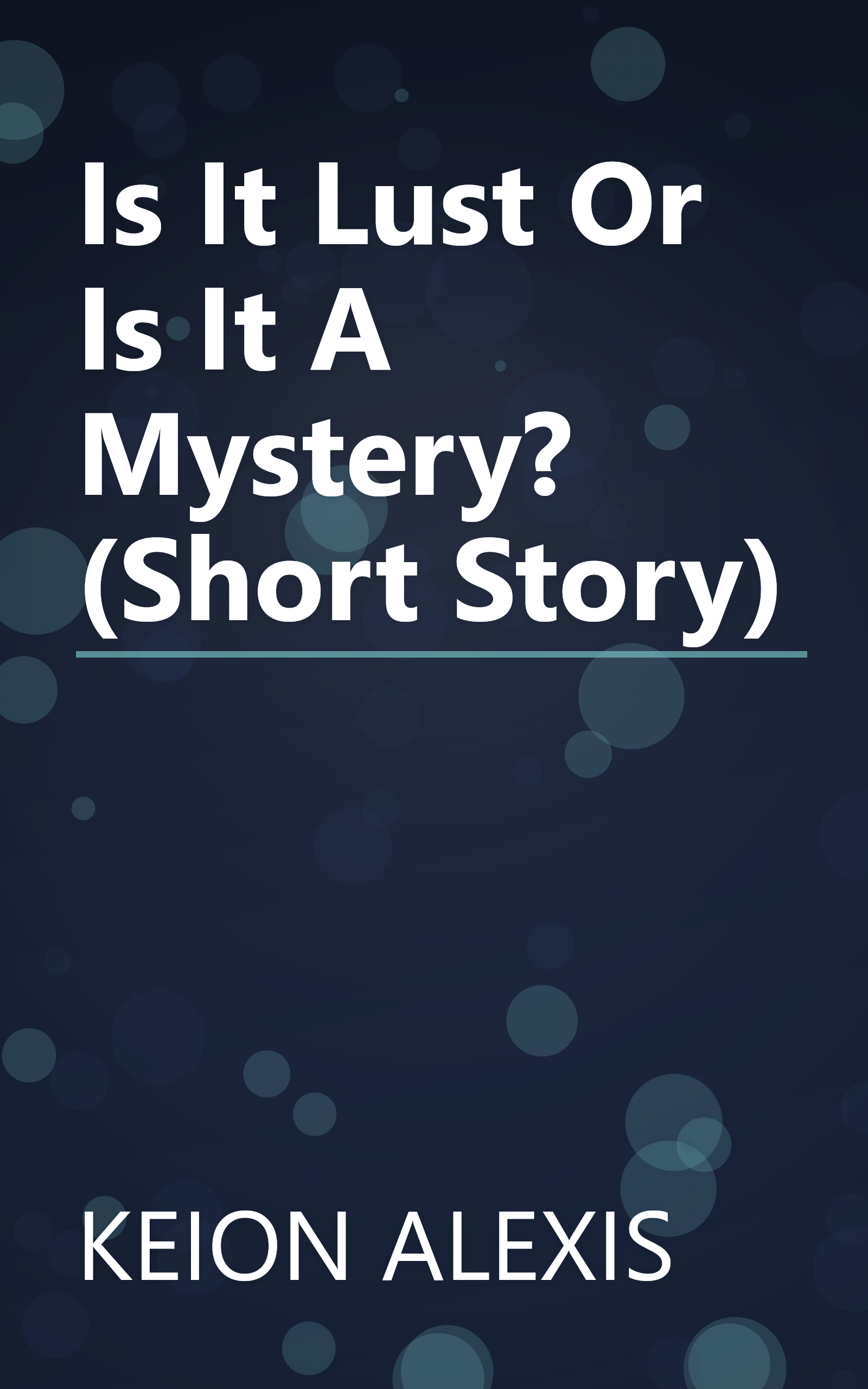 Is It Lust Or Is It A Mystery? (Short Story) book cover
