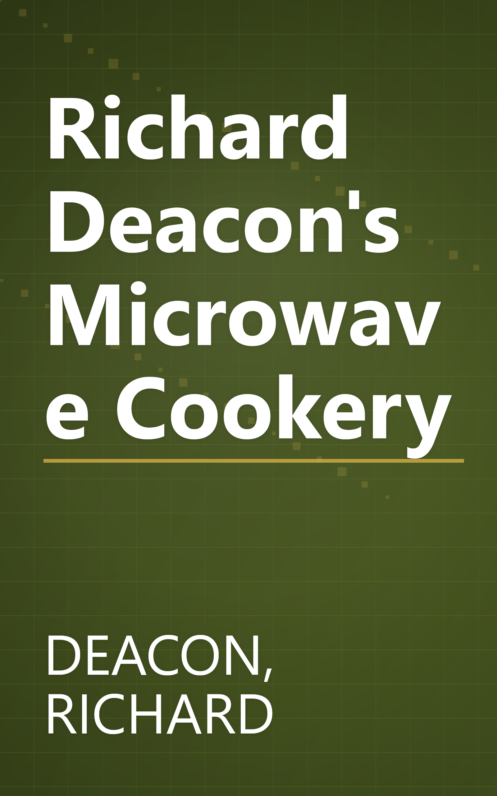Richard Deacon's Microwave Cookery book cover