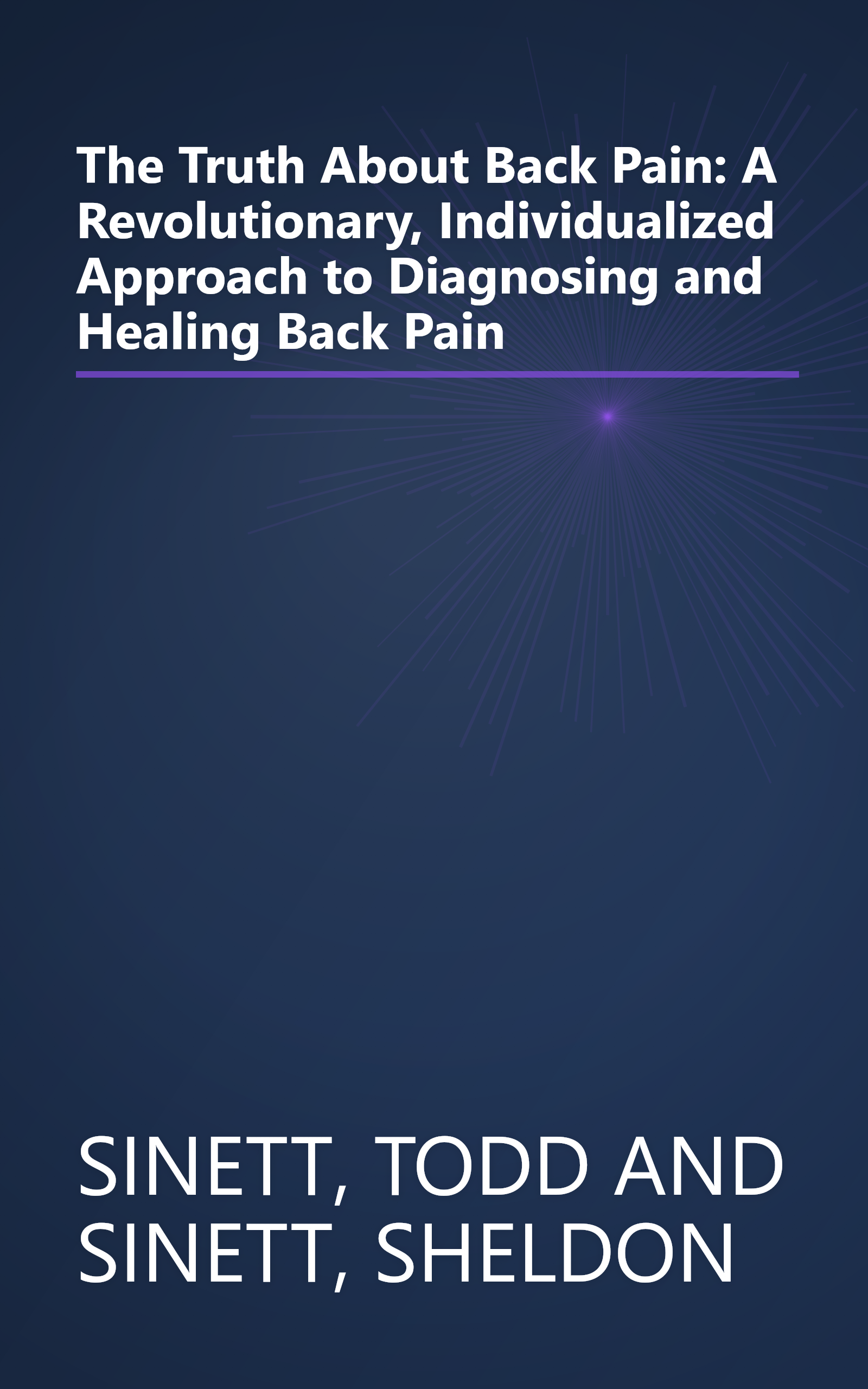 The Truth About Back Pain: A Revolutionary, Individualized Approach to Diagnosing and Healing Back Pain book cover
