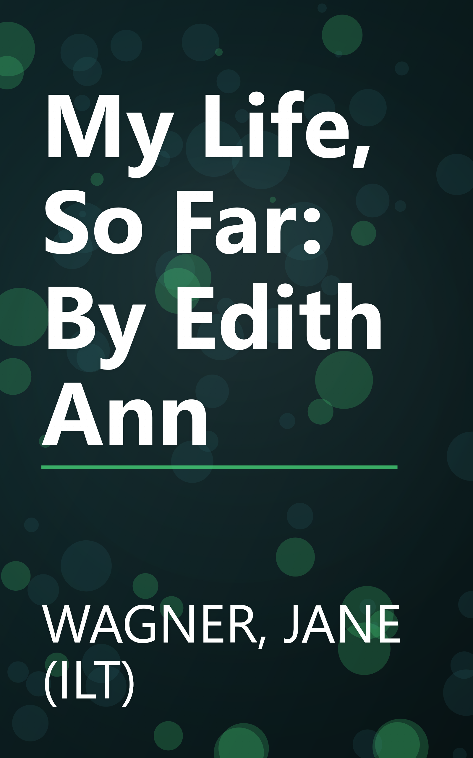 My Life, So Far: By Edith Ann book cover