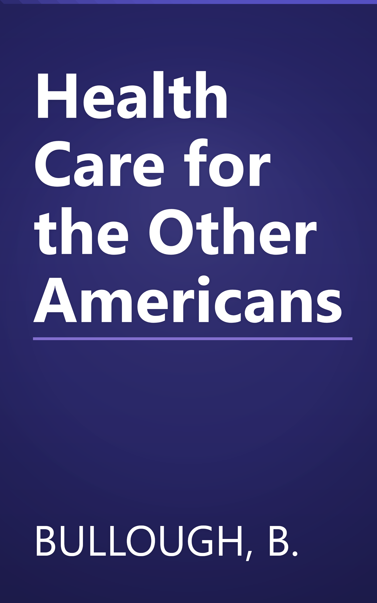 Health Care for the Other Americans book cover