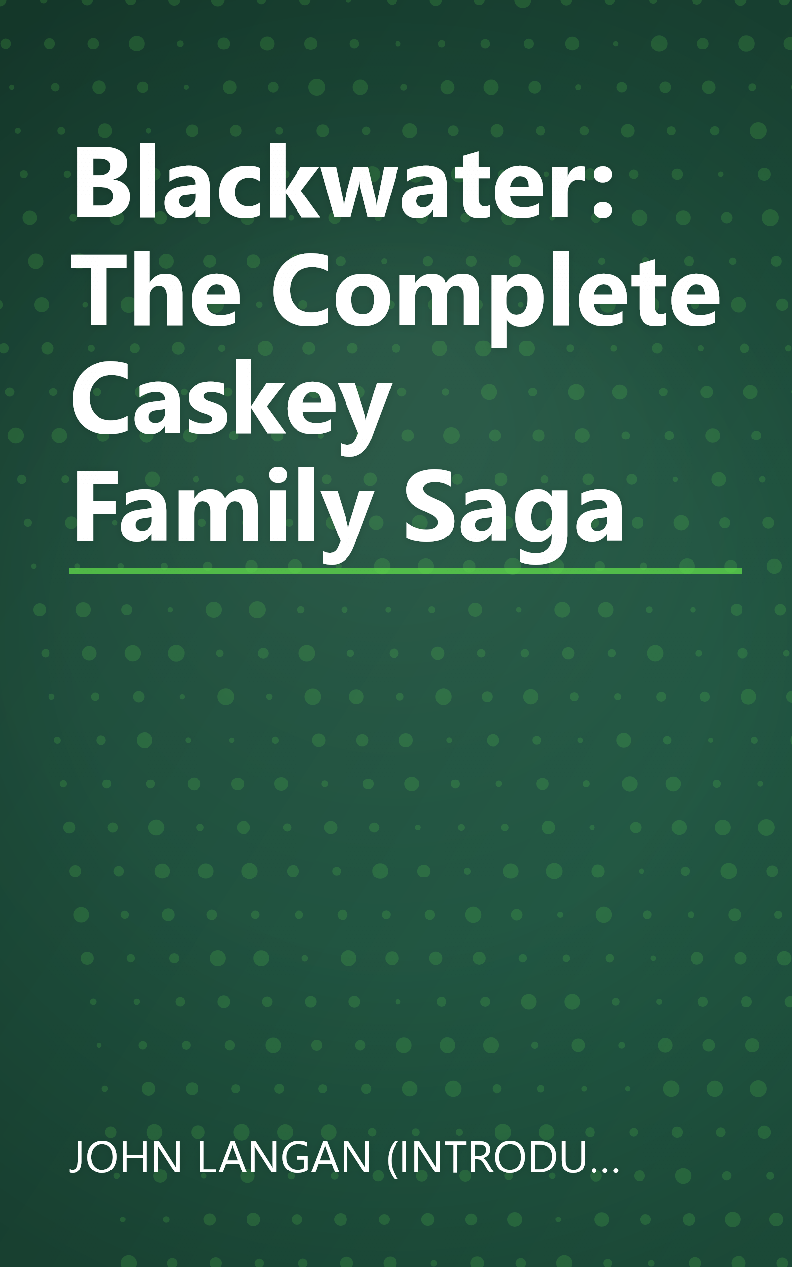 Blackwater: The Complete Caskey Family Saga book cover