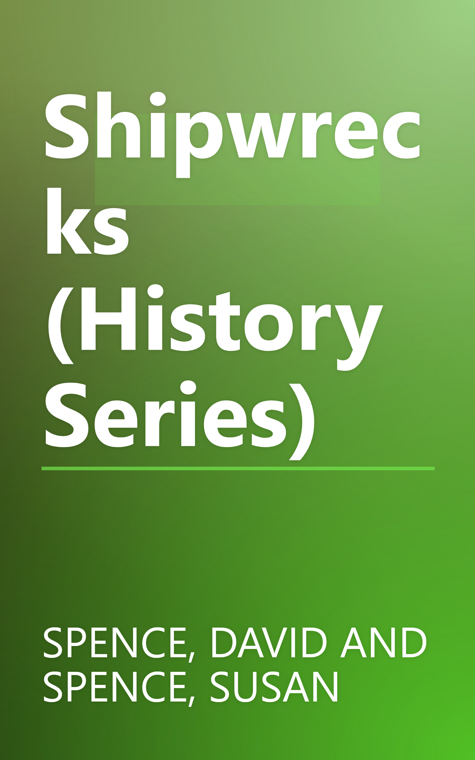 Shipwrecks (History Series) book cover