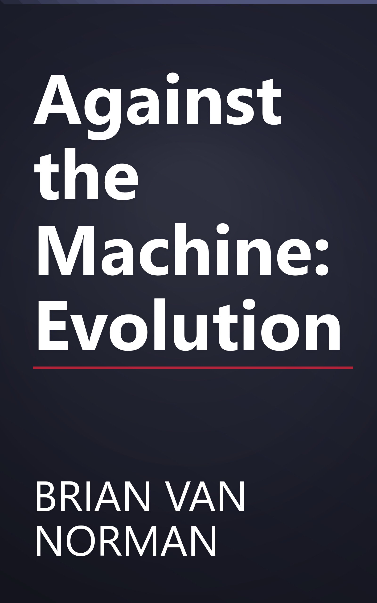 Against the Machine: Evolution book cover