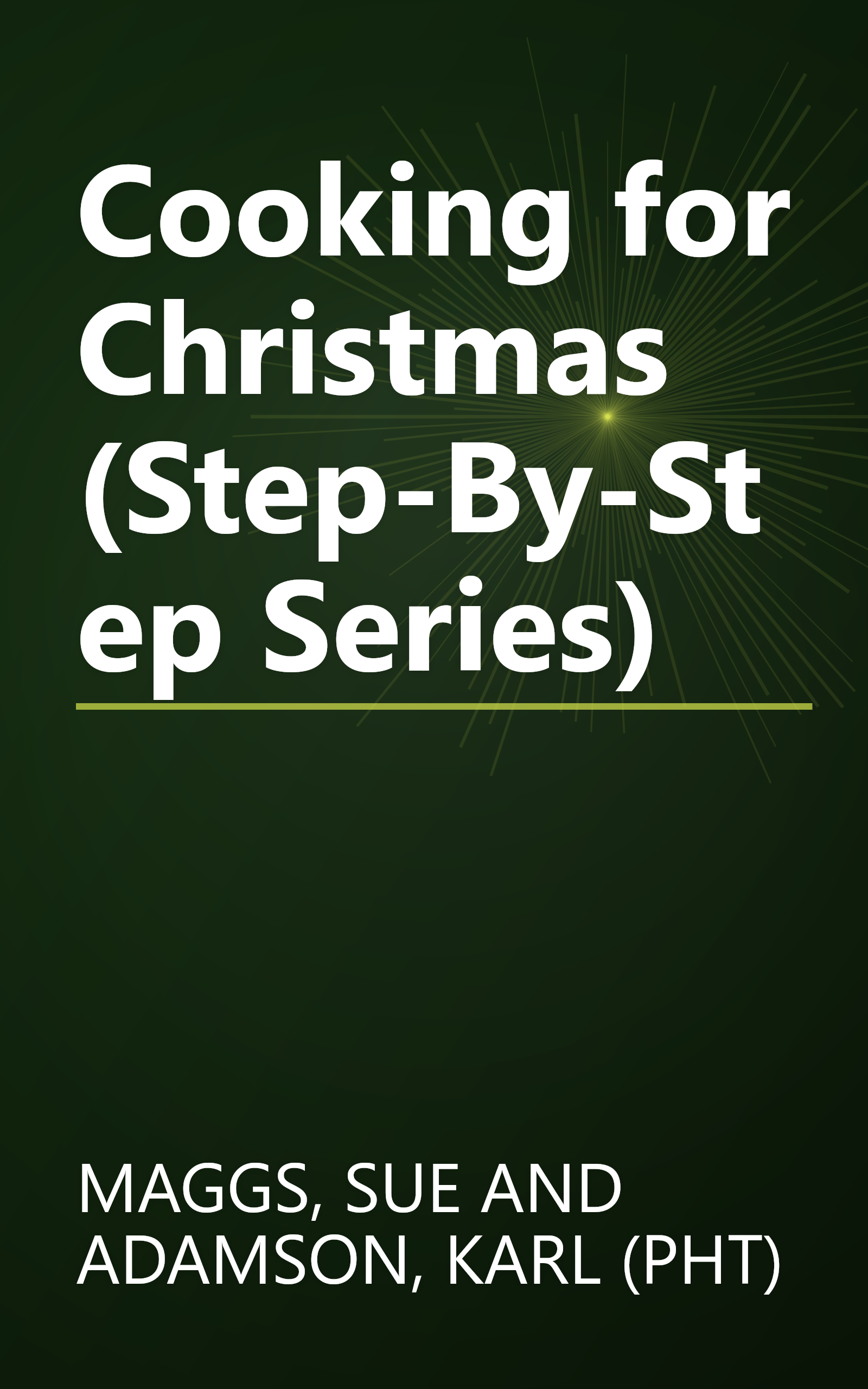 Cooking for Christmas (Step-By-Step Series) book cover