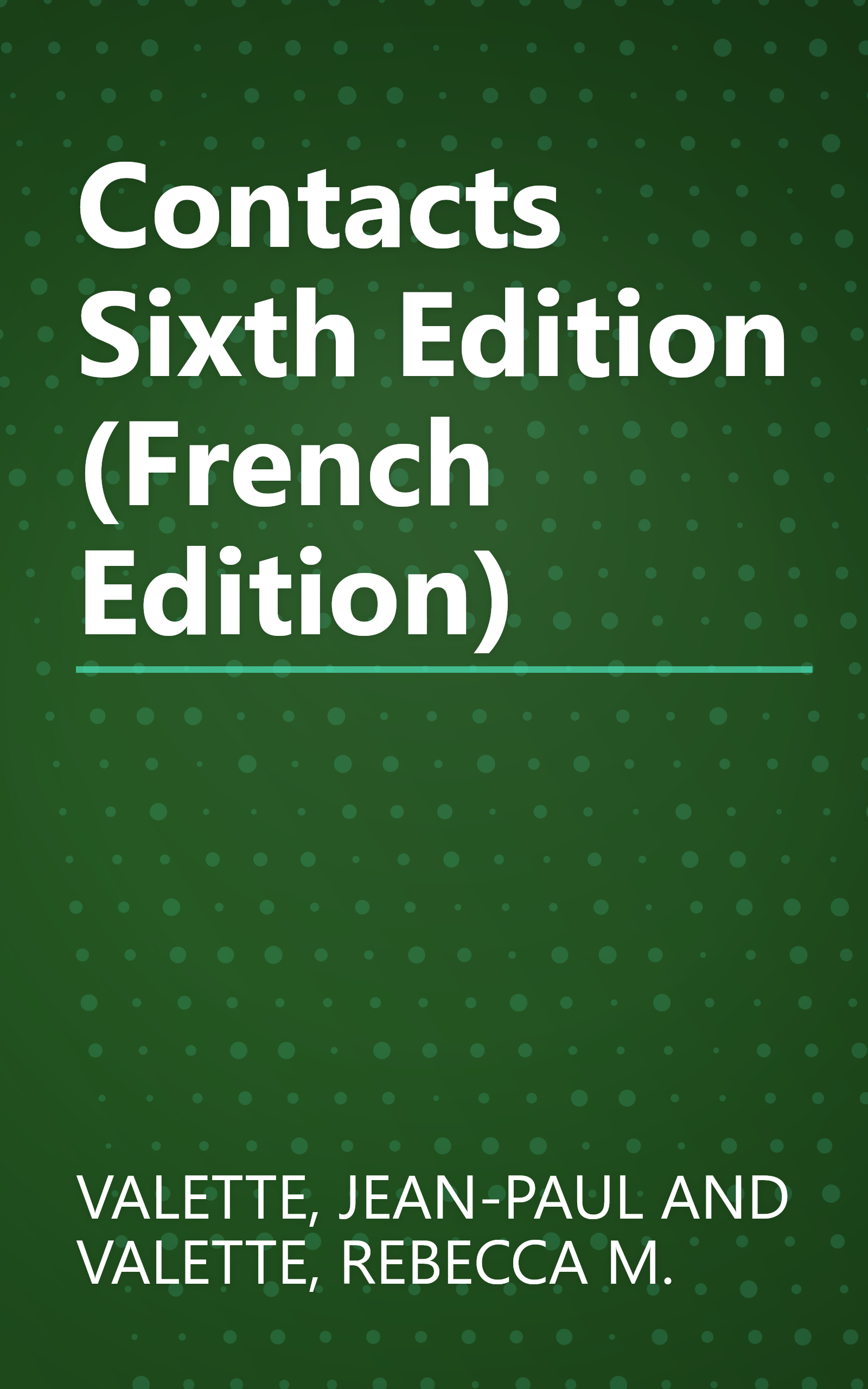 Contacts Sixth Edition (French Edition) book cover