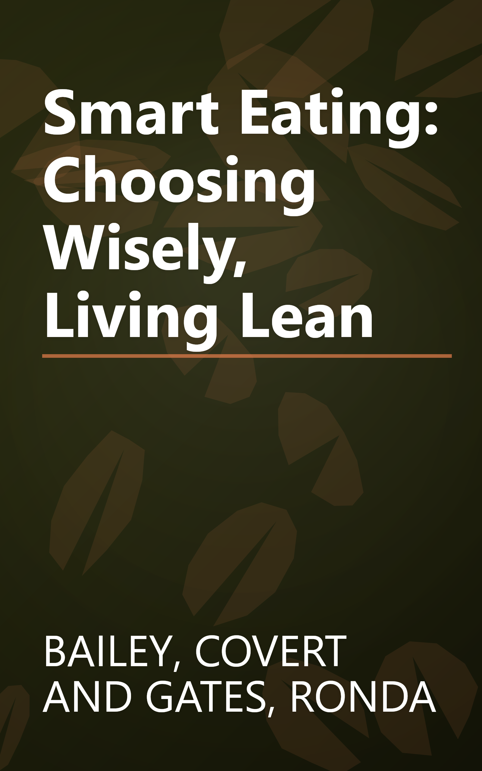 Smart Eating: Choosing Wisely, Living Lean book cover