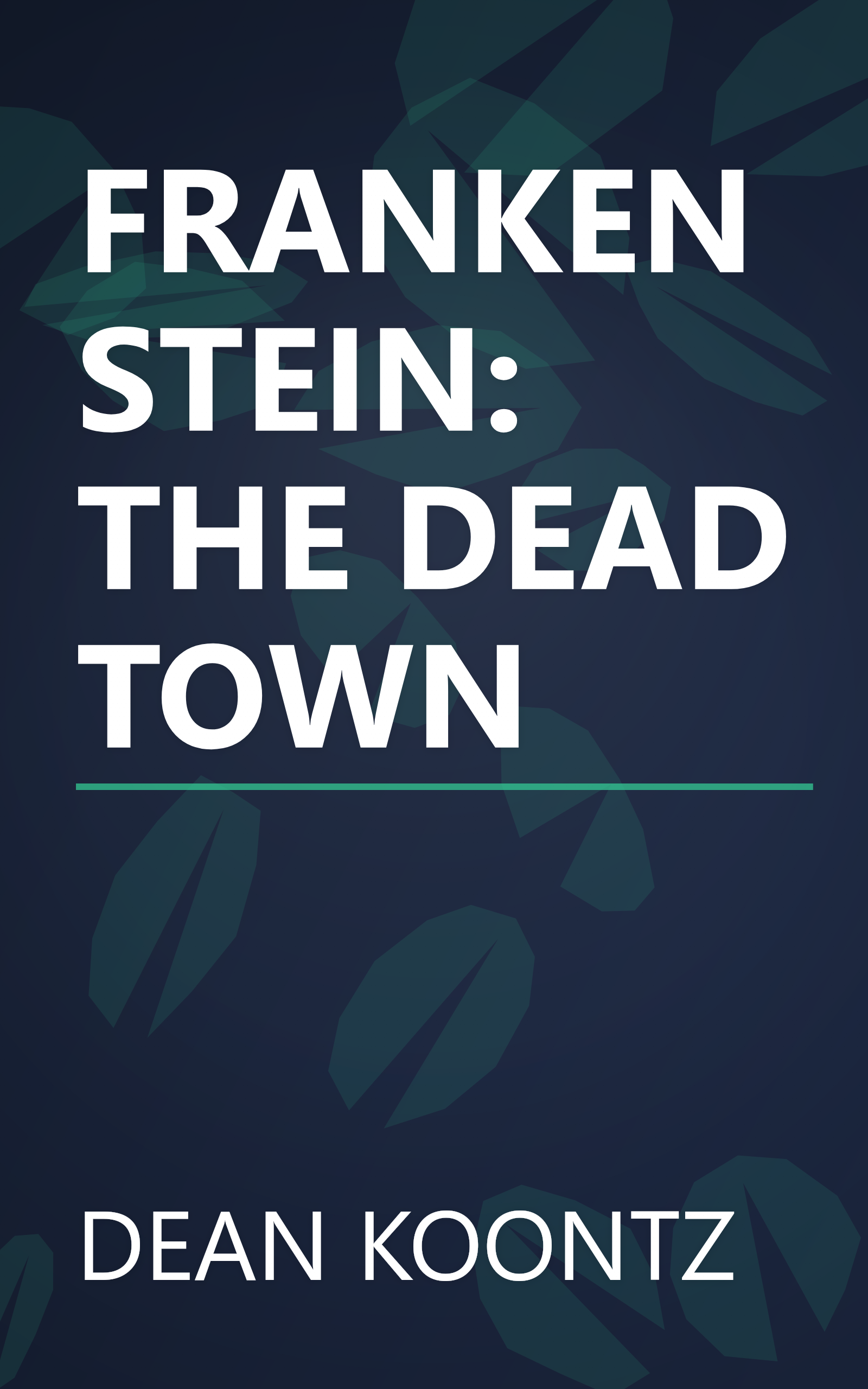 FRANKENSTEIN: THE DEAD TOWN book cover