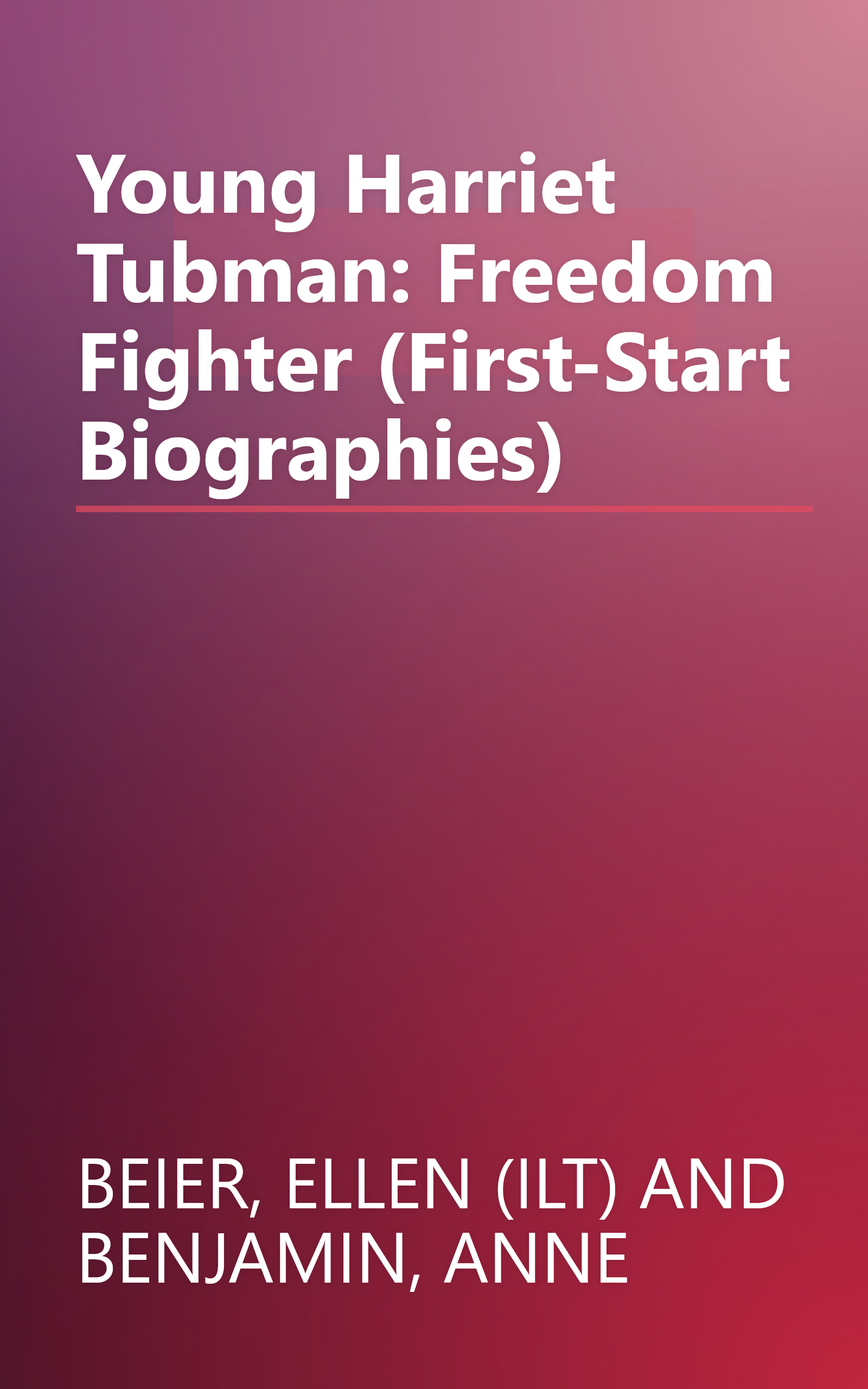 Young Harriet Tubman: Freedom Fighter (First-Start Biographies) book cover