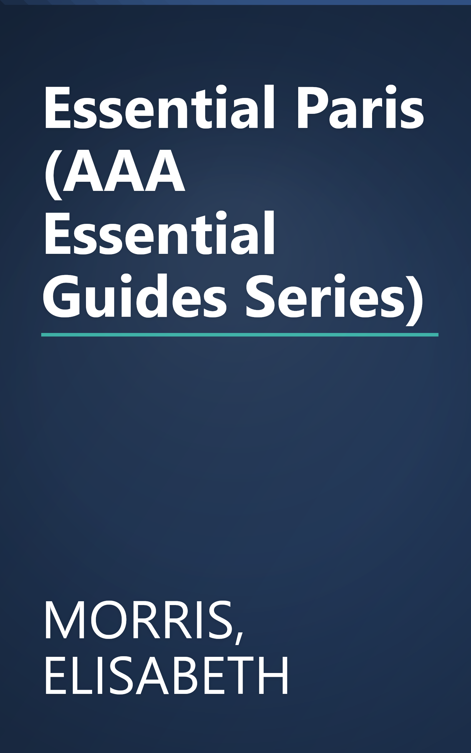 Essential Paris (AAA Essential Guides Series) book cover