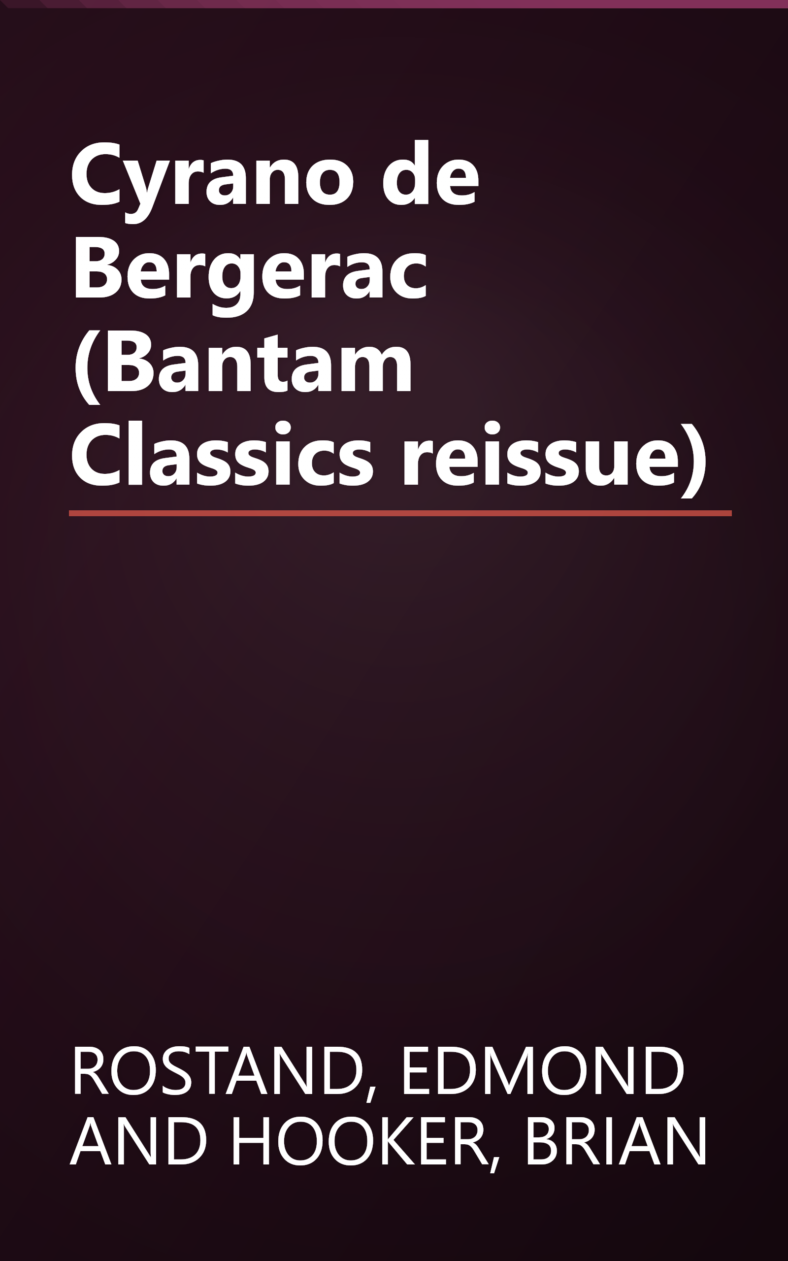 Cyrano de Bergerac (Bantam Classics reissue) book cover