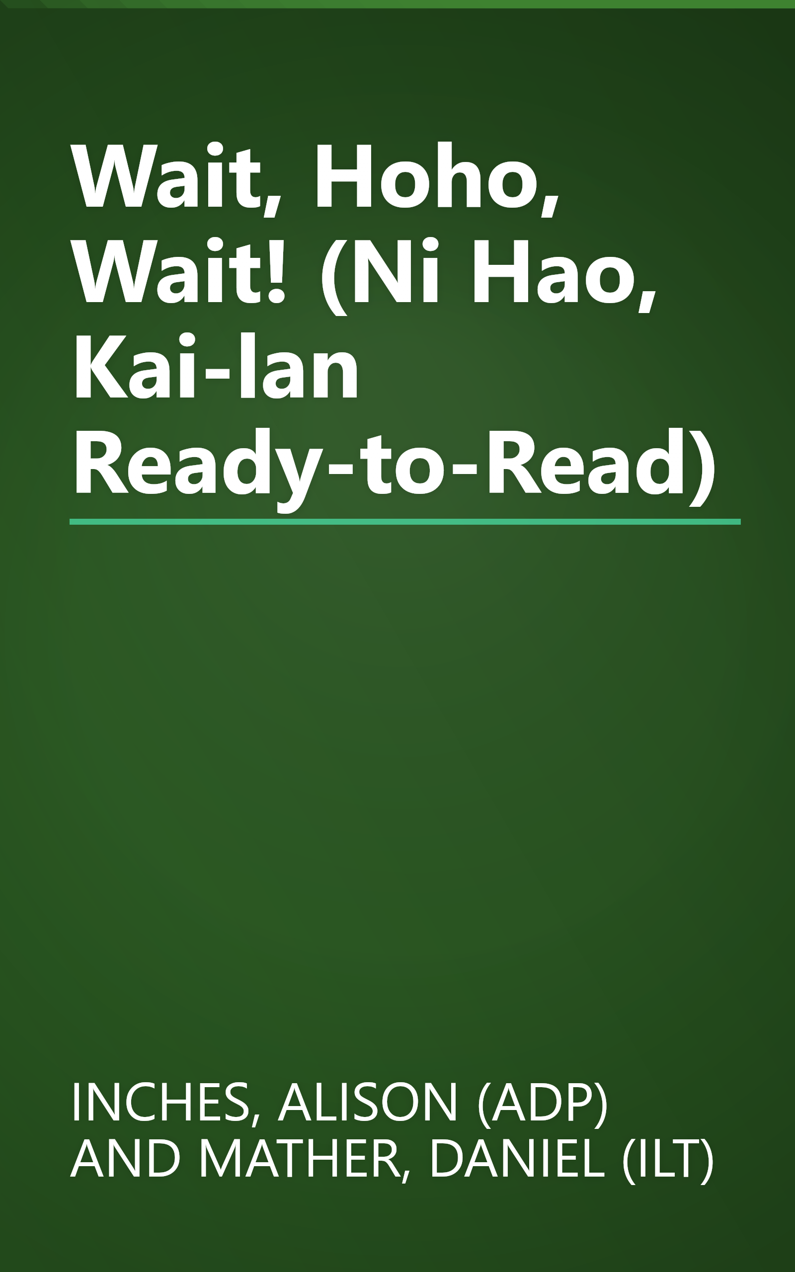 Wait, Hoho, Wait! (Ni Hao, Kai-lan Ready-to-Read) book cover