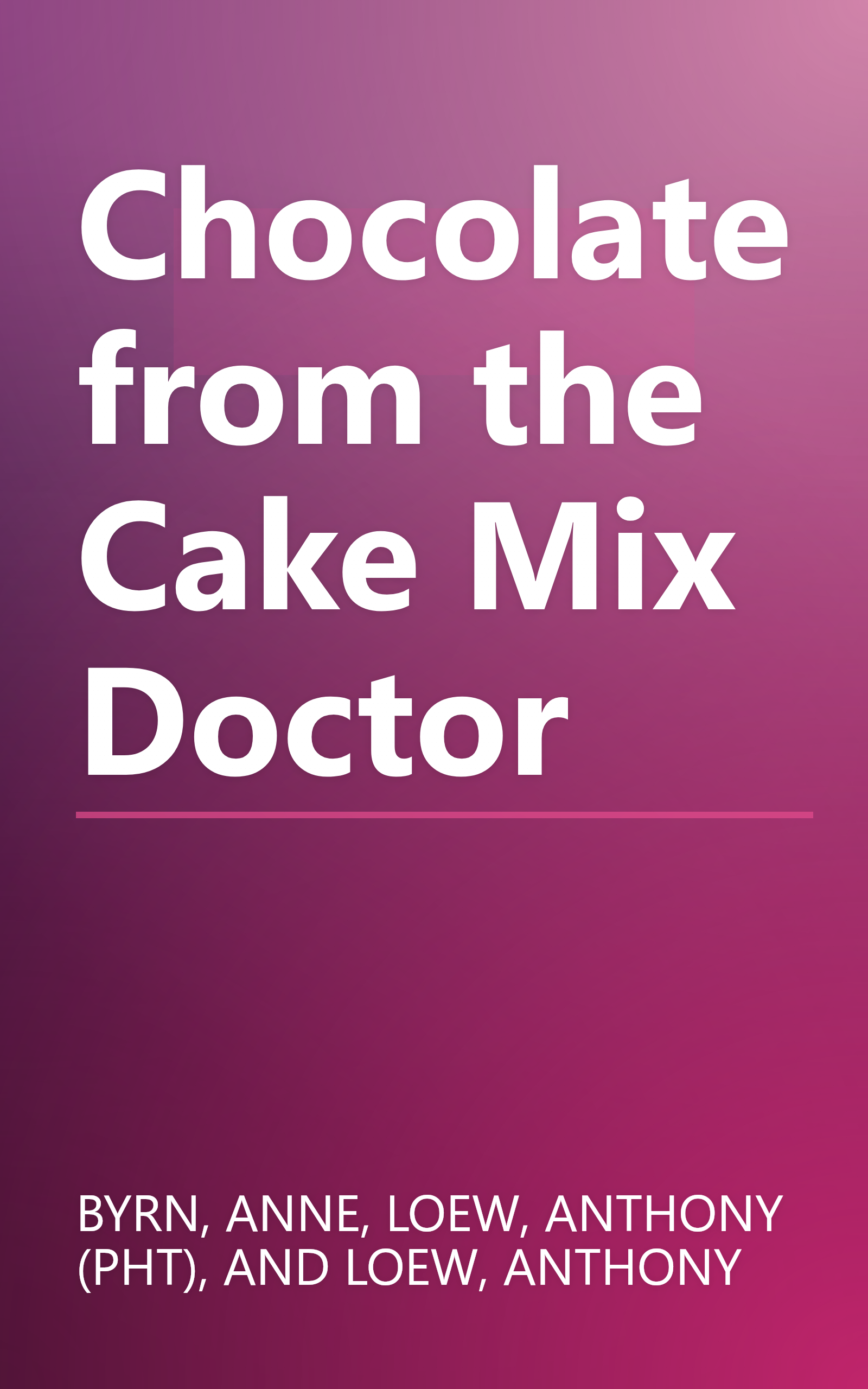 Chocolate from the Cake Mix Doctor book cover