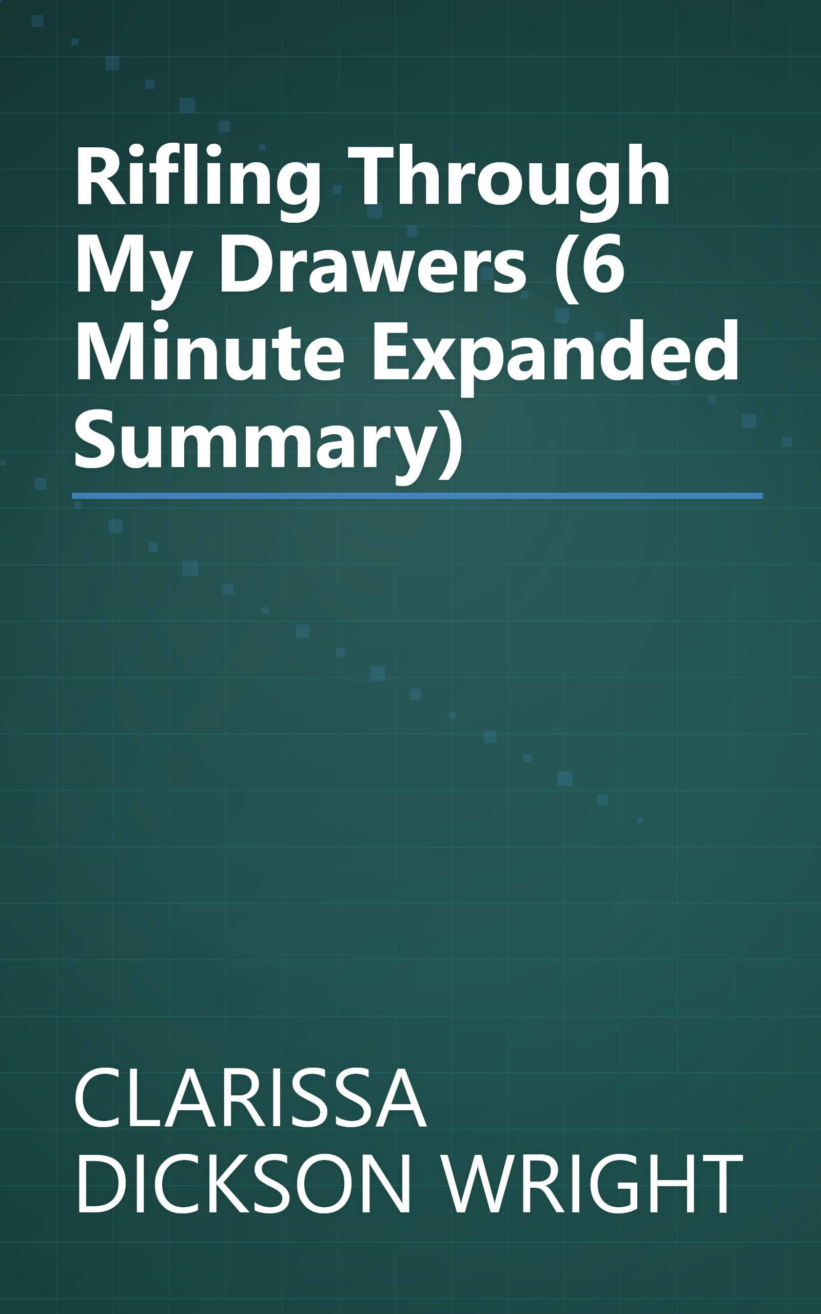 Rifling Through My Drawers (6 Minute   Expanded Summary) book cover