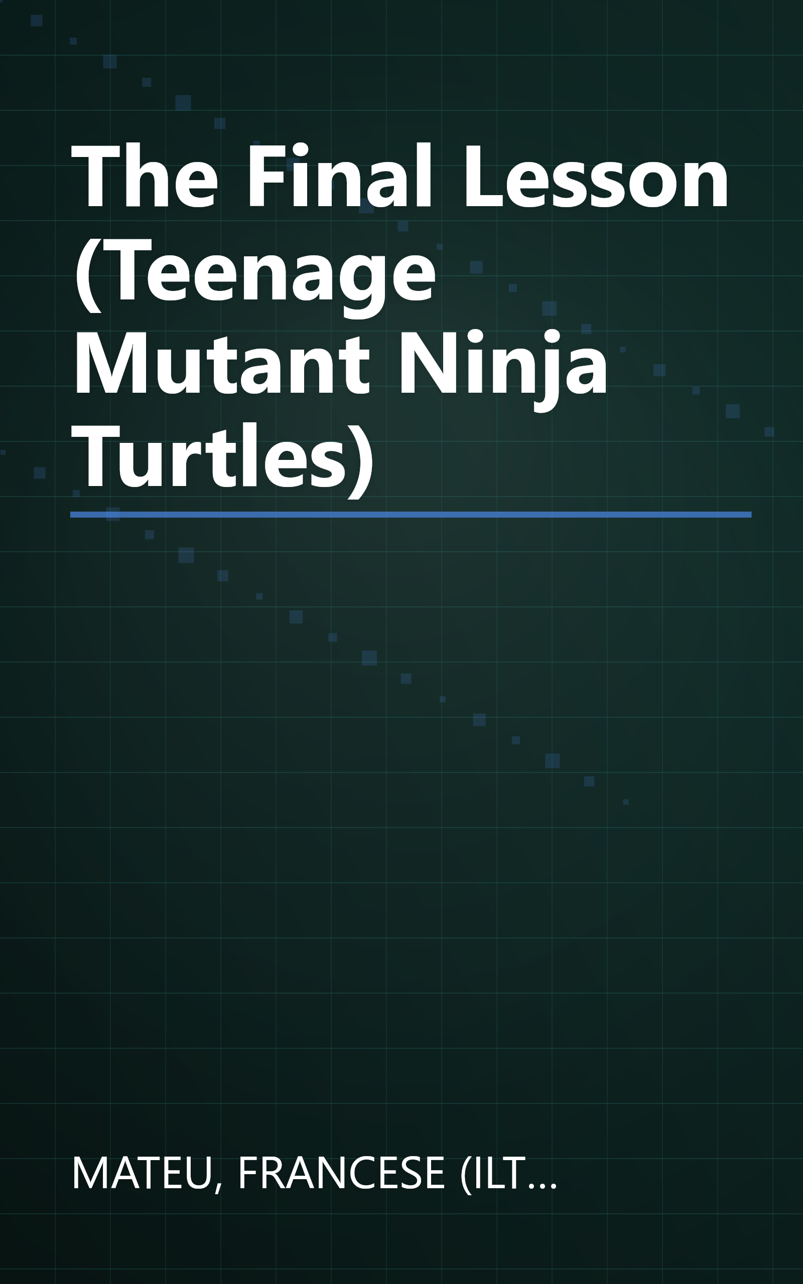 The Final Lesson (Teenage Mutant Ninja Turtles) book cover
