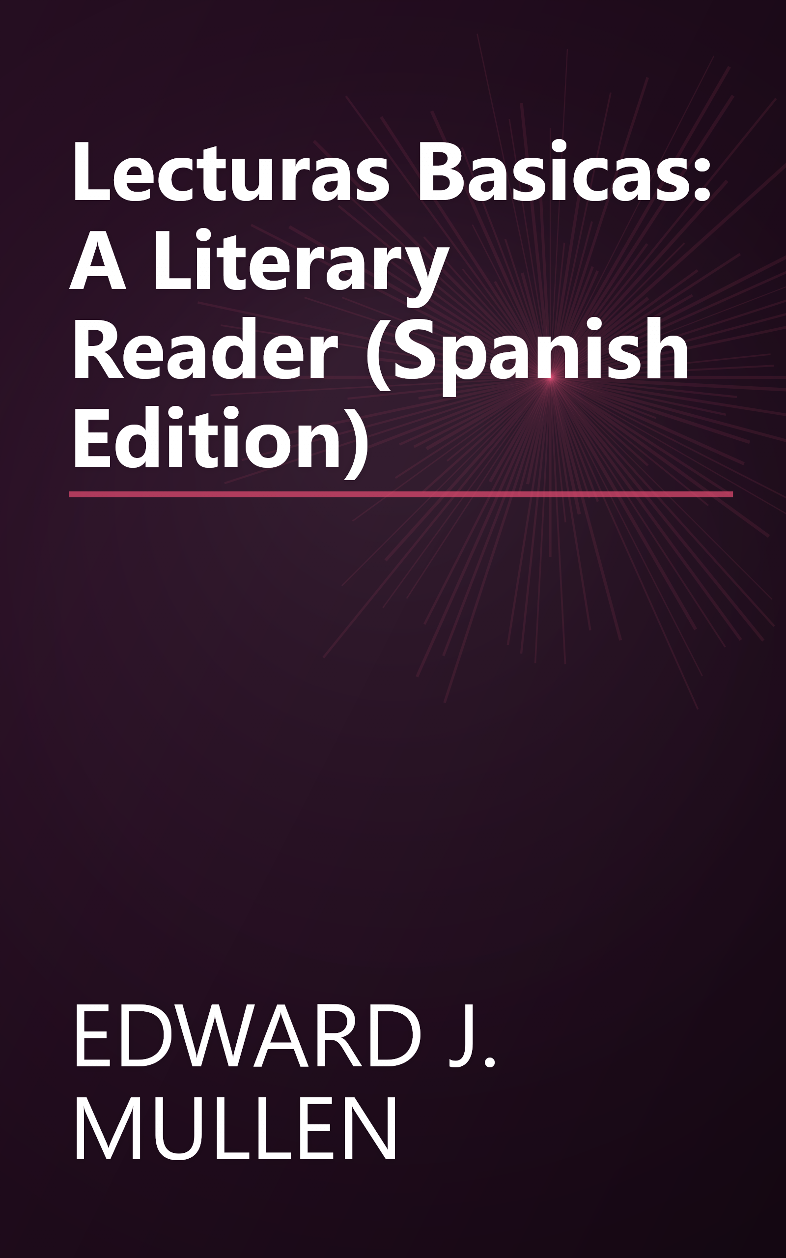 Lecturas Basicas: A Literary Reader (Spanish Edition) book cover