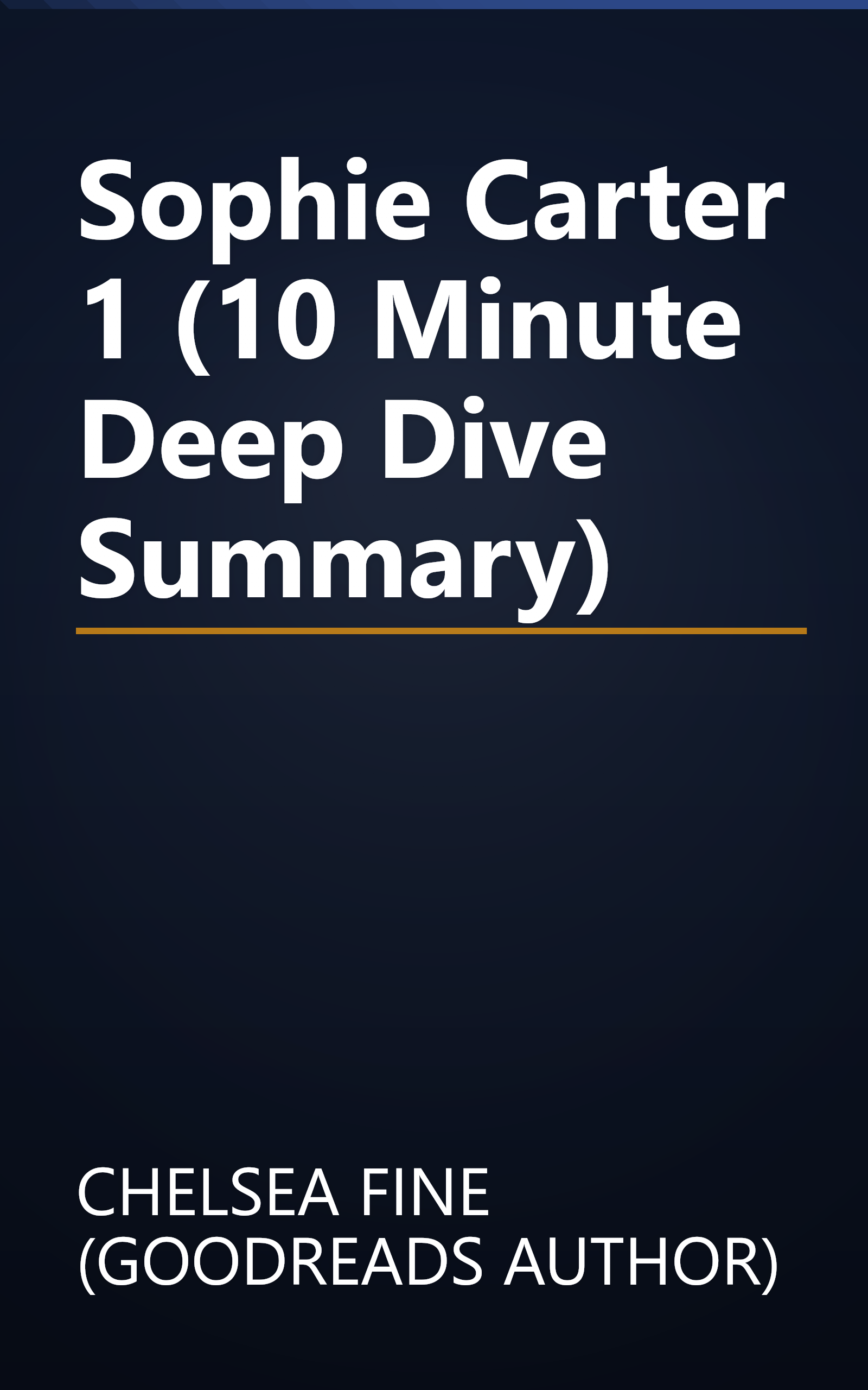Sophie   Carter 1 (10 Minute   Deep Dive Summary) book cover