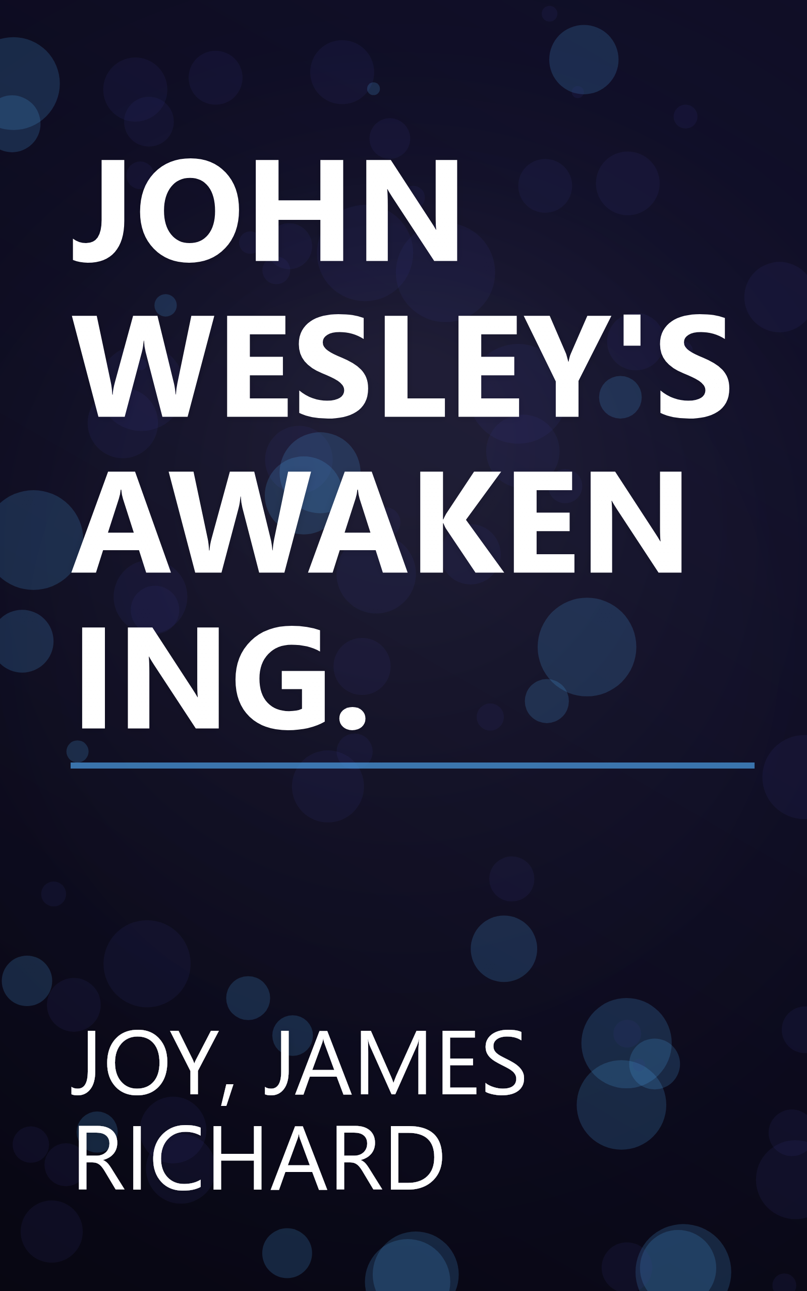JOHN WESLEY'S AWAKENING. book cover