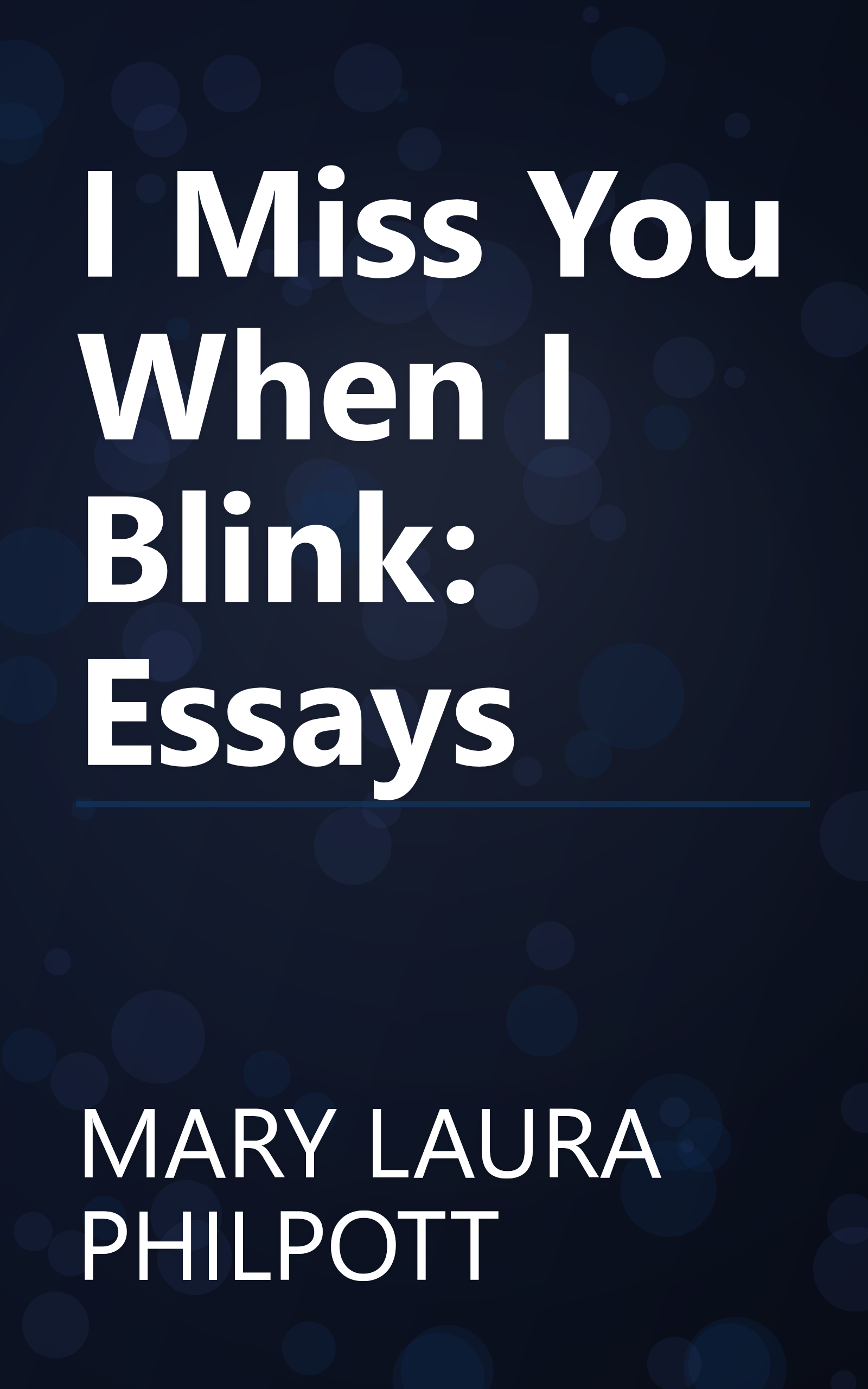 I Miss You When I Blink: Essays book cover