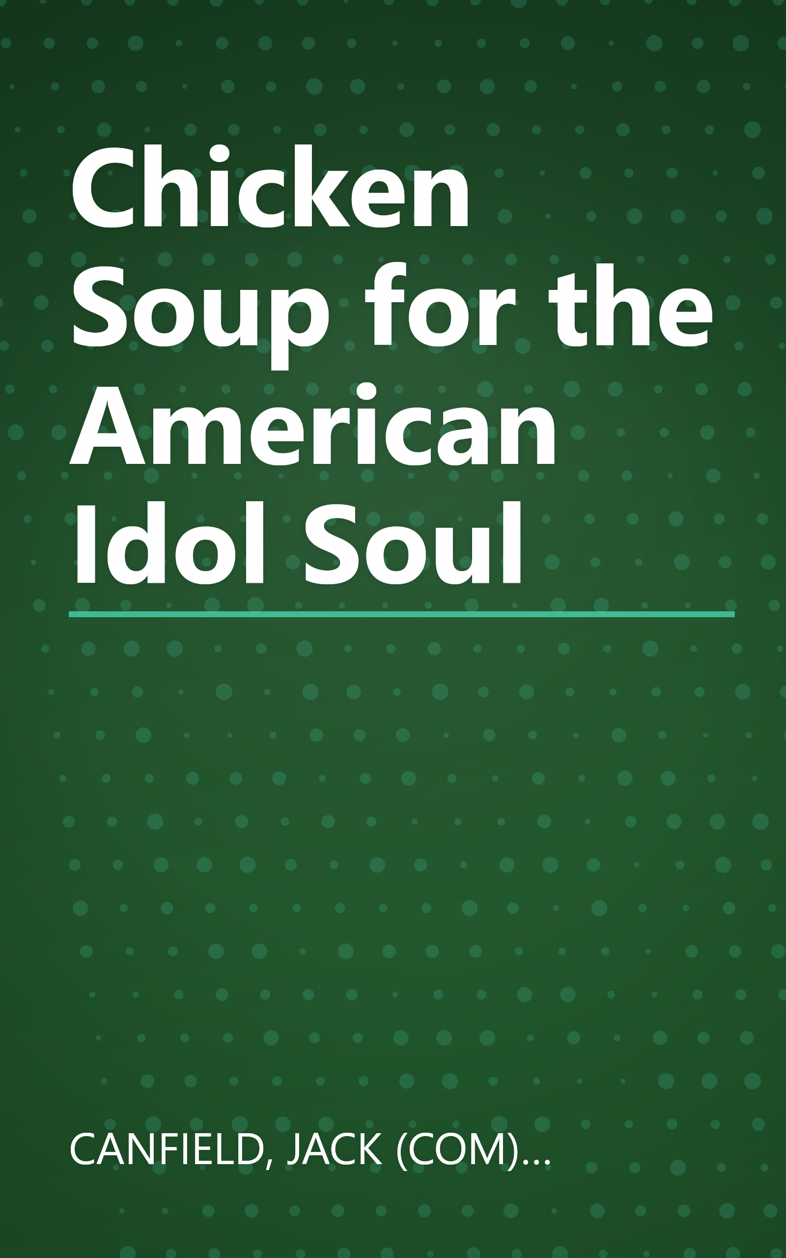 Chicken Soup for the American Idol Soul book cover