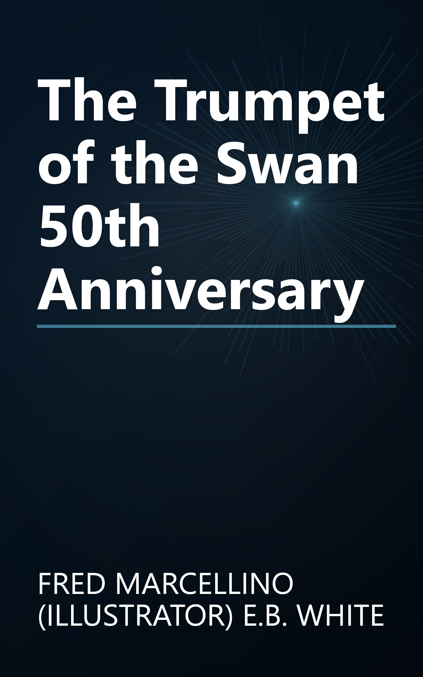 The Trumpet of the Swan 50th Anniversary book cover