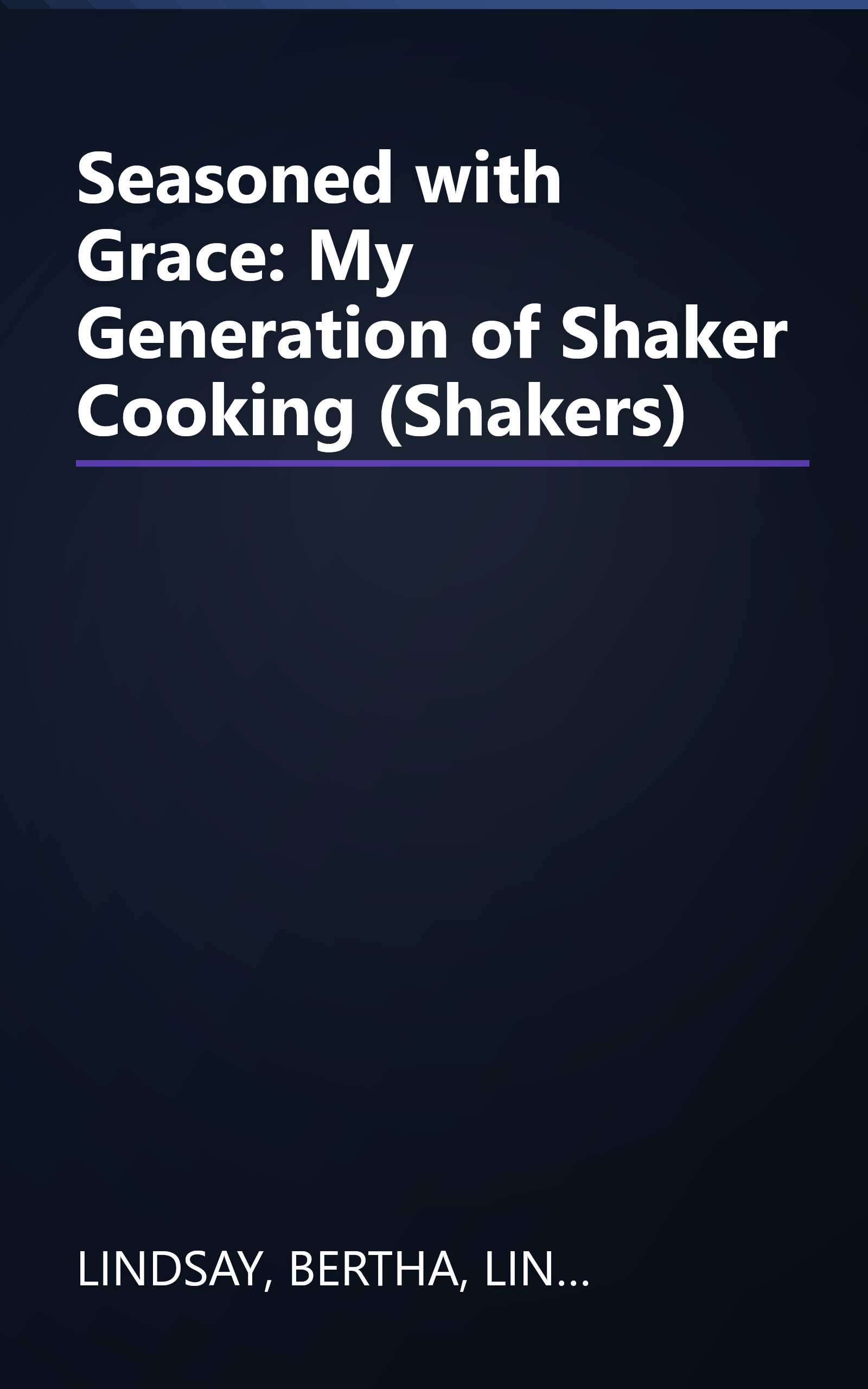 Seasoned with Grace: My Generation of Shaker Cooking (Shakers) book cover