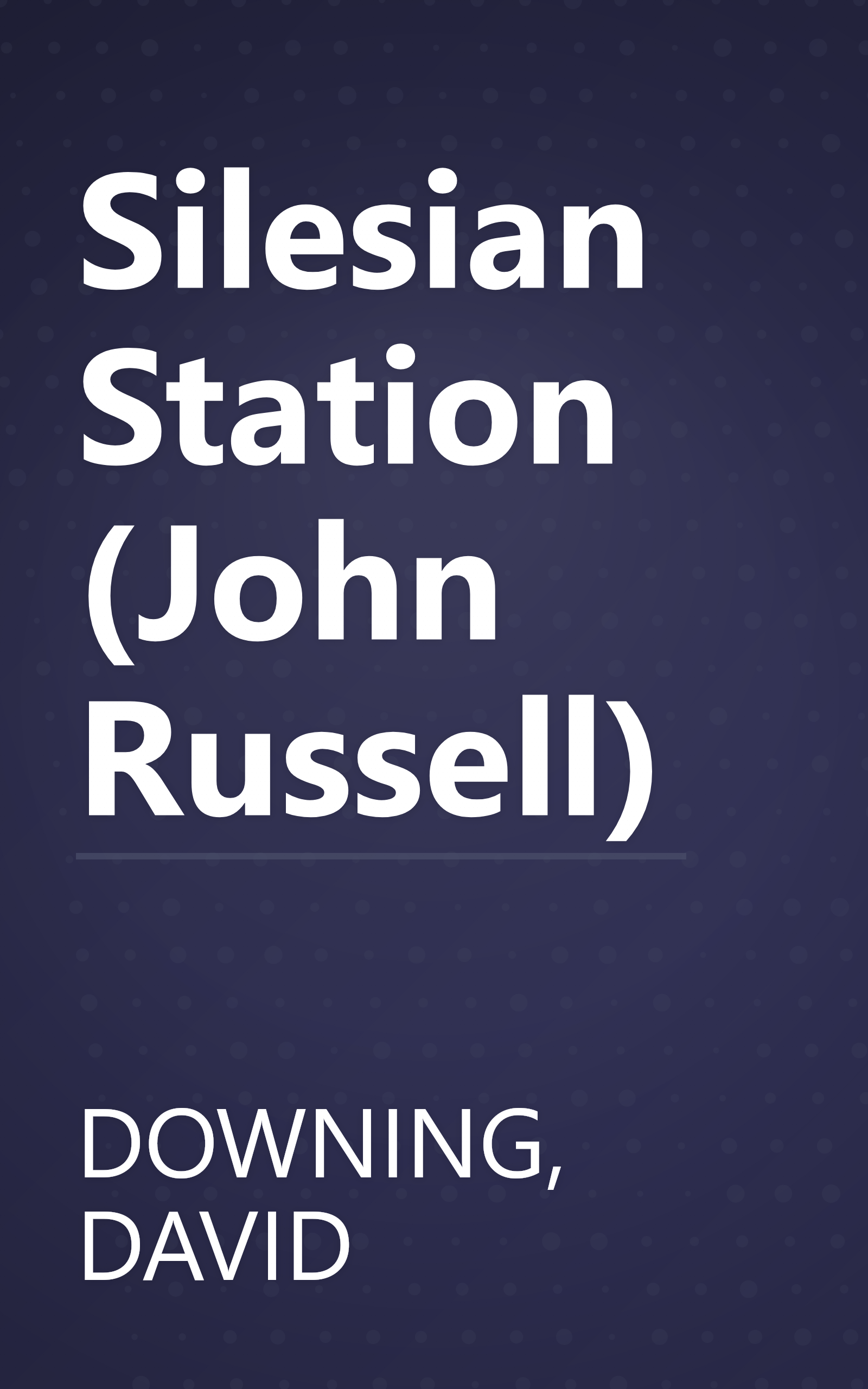 Silesian Station (John Russell) book cover